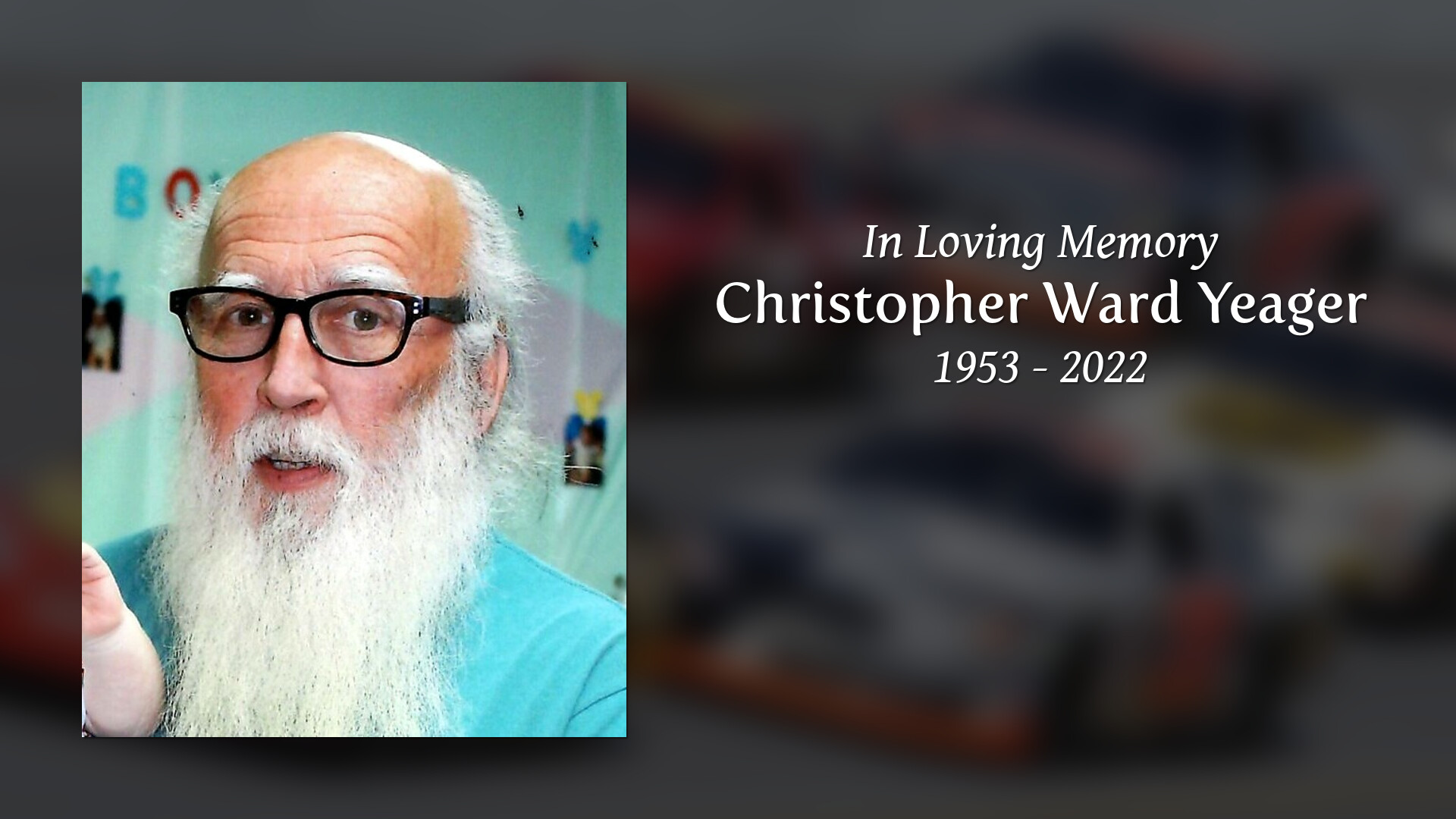 Christopher Ward Yeager - Tribute Video