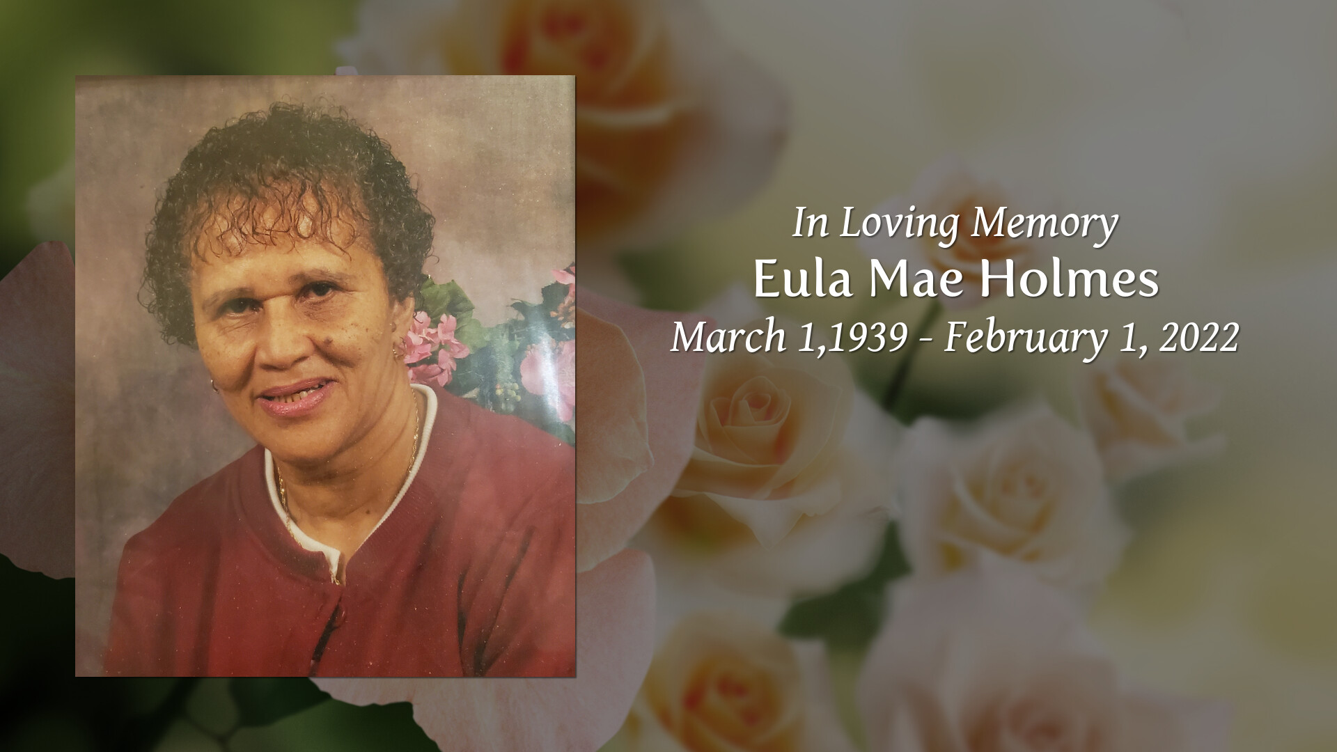 Eula Mae Holmes - Tribute Video