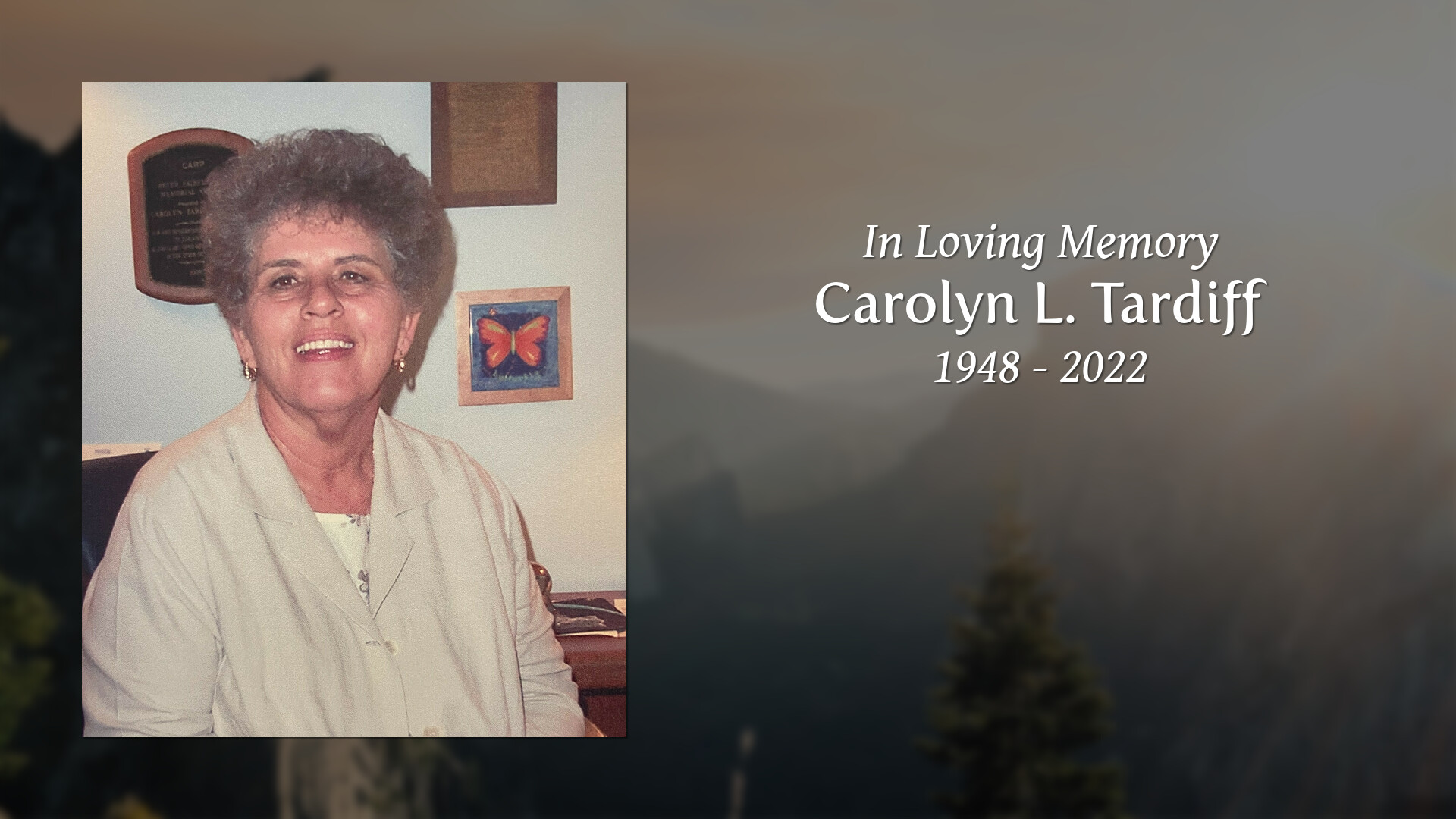 Carolyn L. Tardiff - Tribute Video