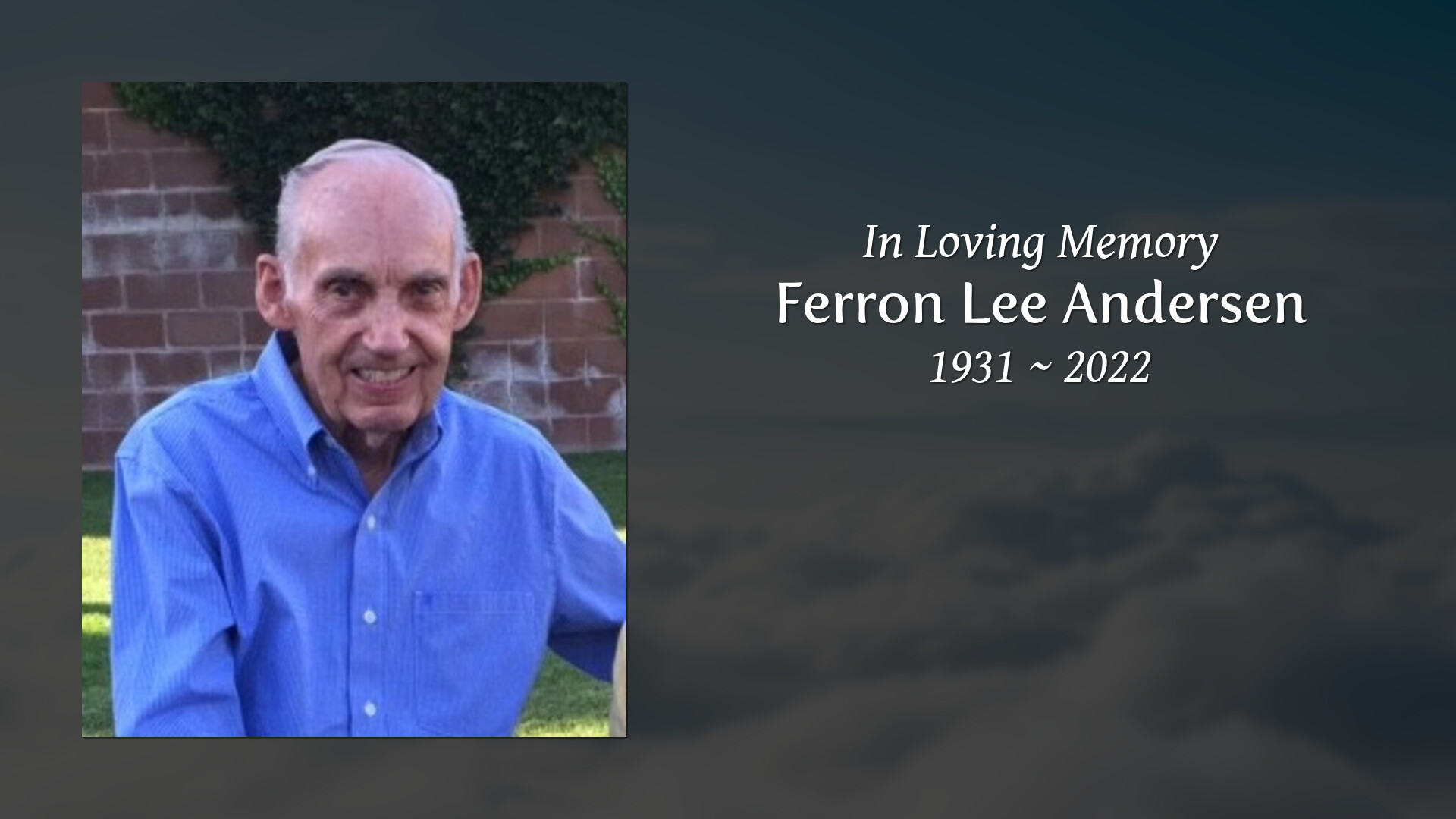 Ferron Lee Andersen - Tribute Video
