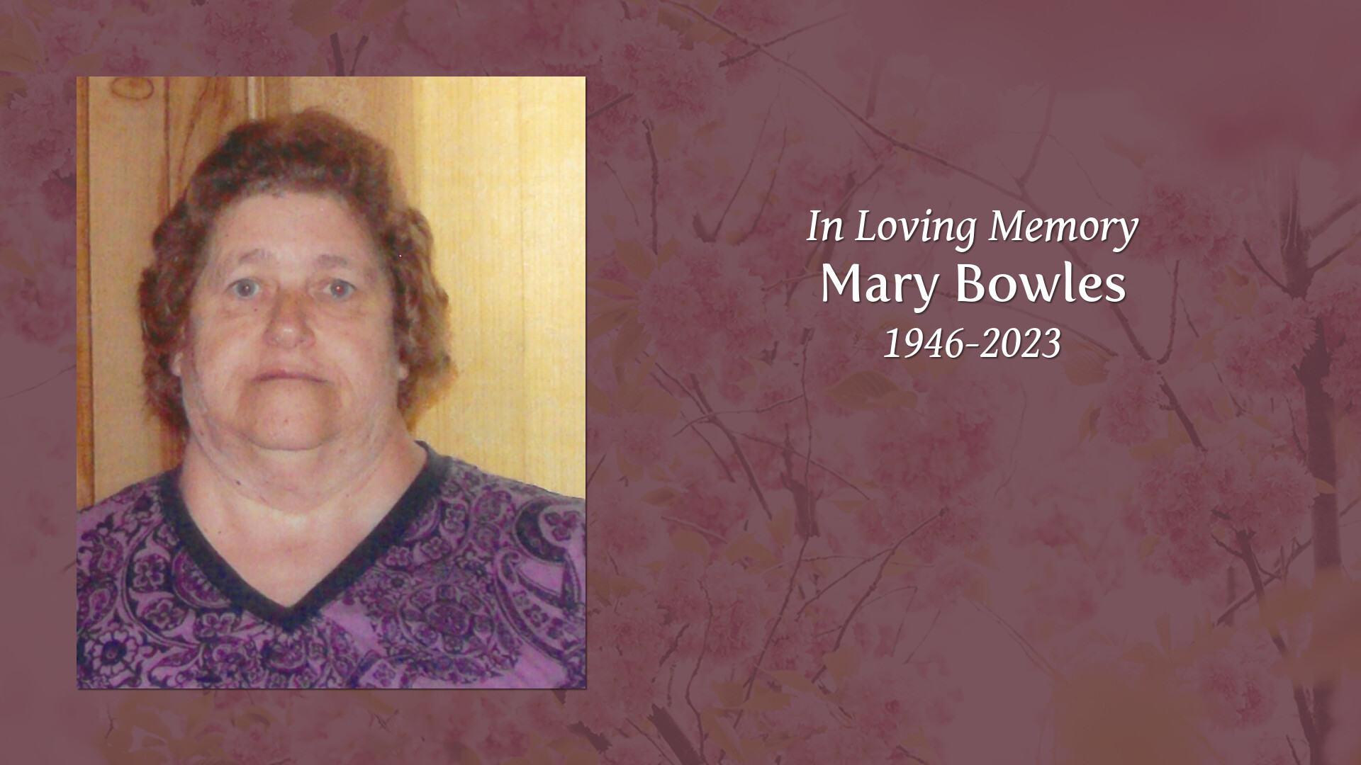 Mary Bowles - Tribute Video