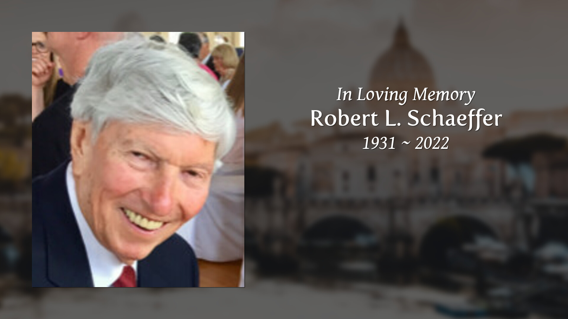 Robert L. Schaeffer - Tribute Video