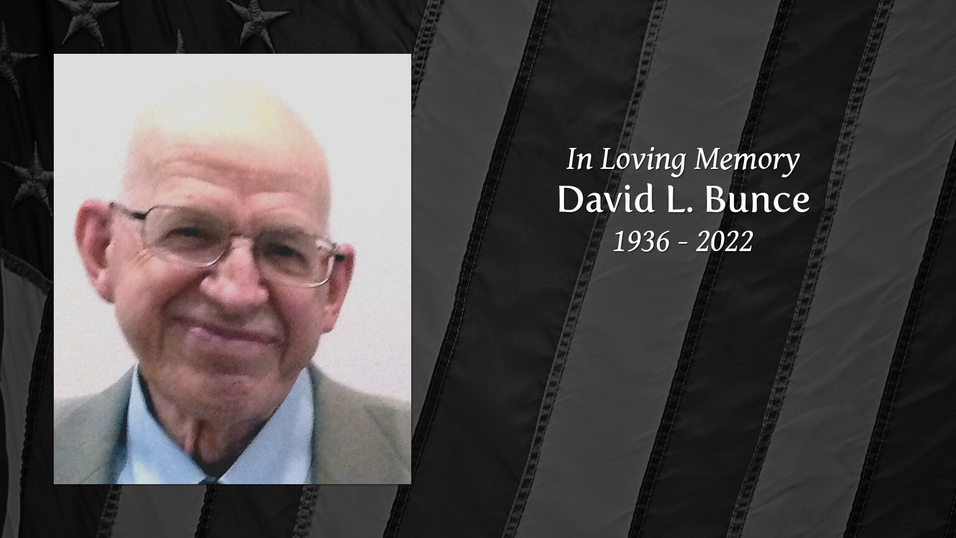 David L. Bunce - Tribute Video