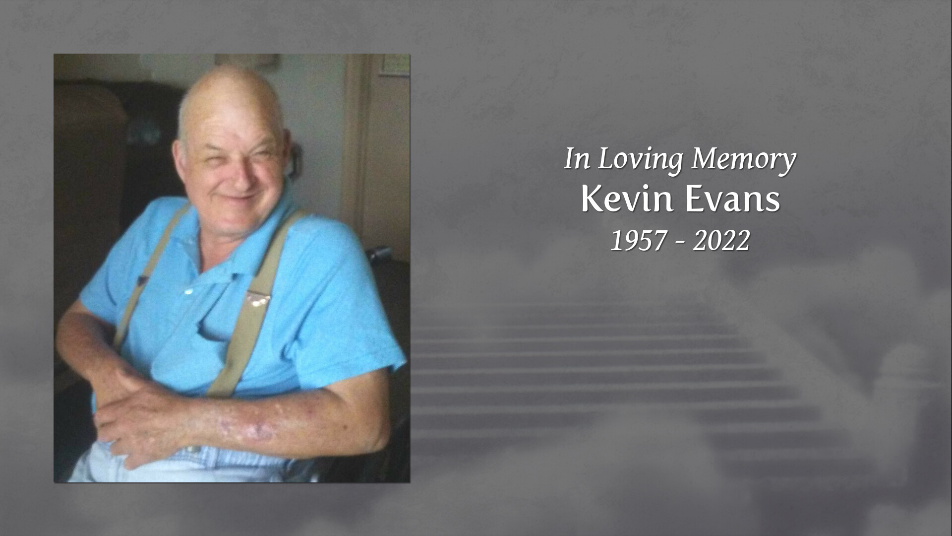 Kevin Evans - Tribute Video