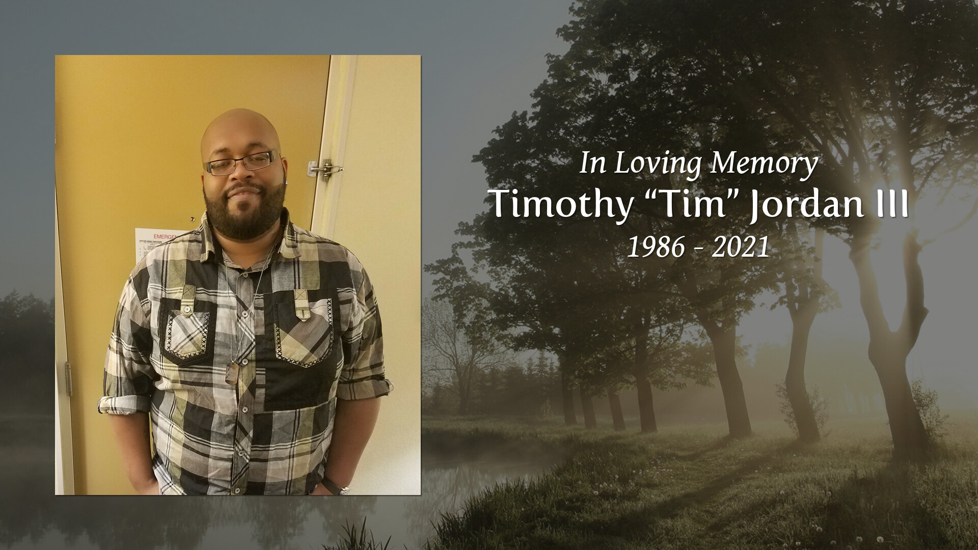 Timothy “Tim” Jordan III - Tribute Video