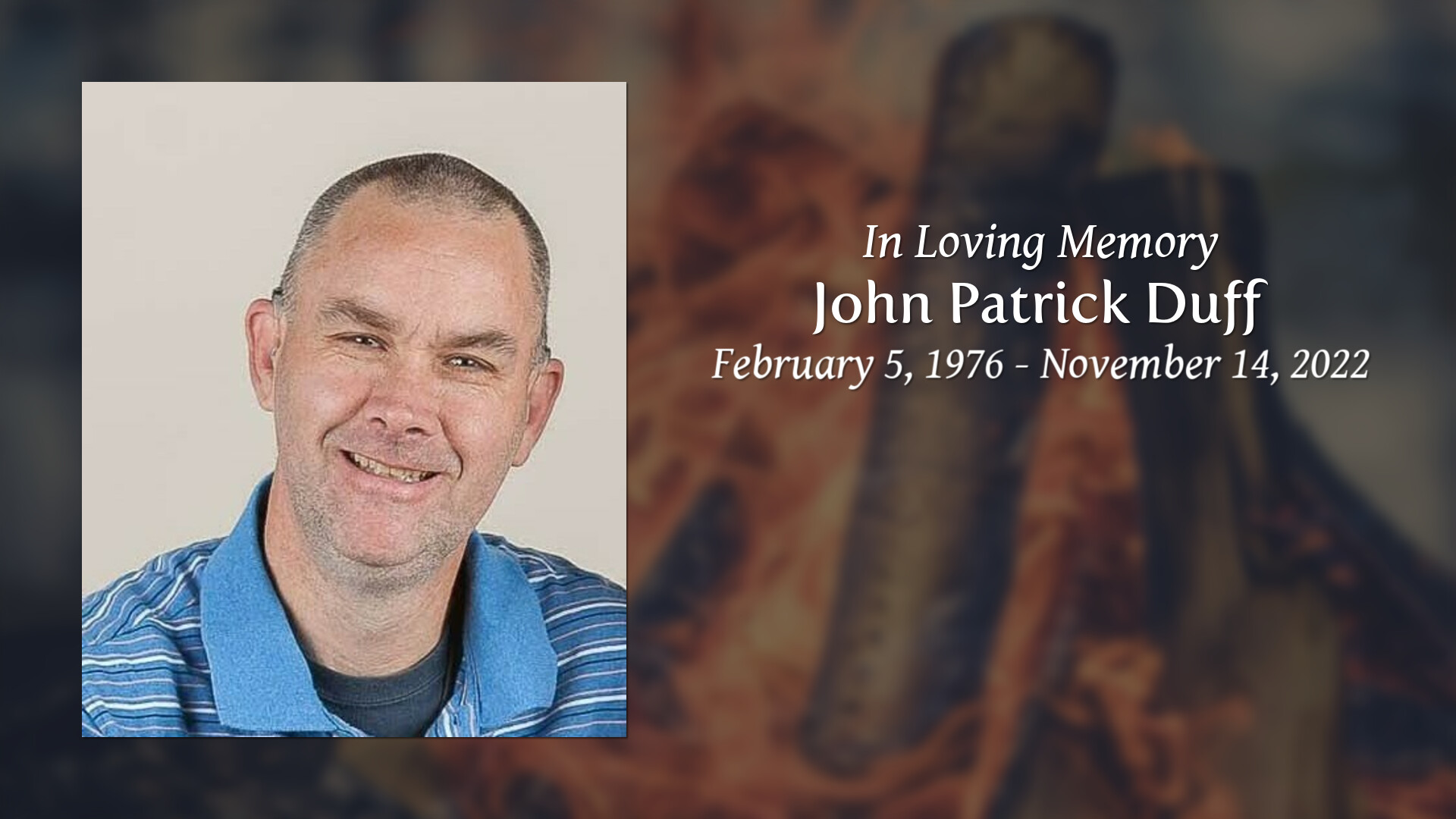 John Patrick Duff - Tribute Video