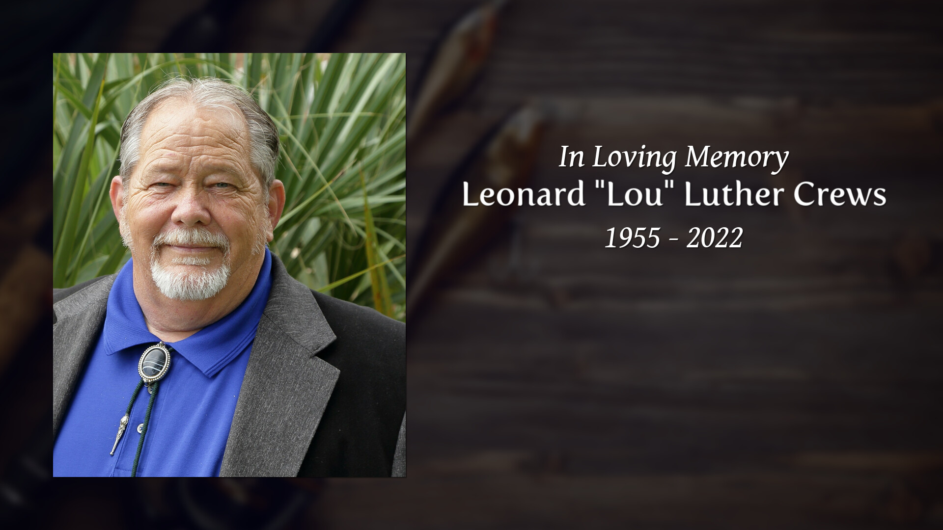 Leonard "Lou" Luther Crews - Tribute Video