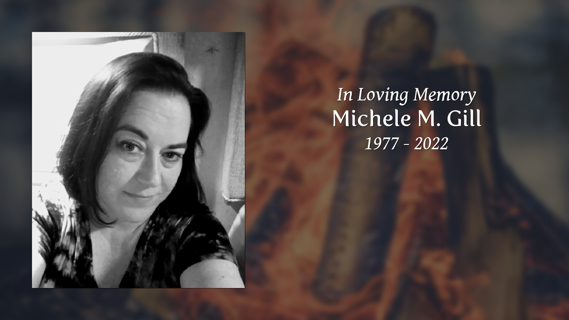 Michele M. Gill - Tribute Video