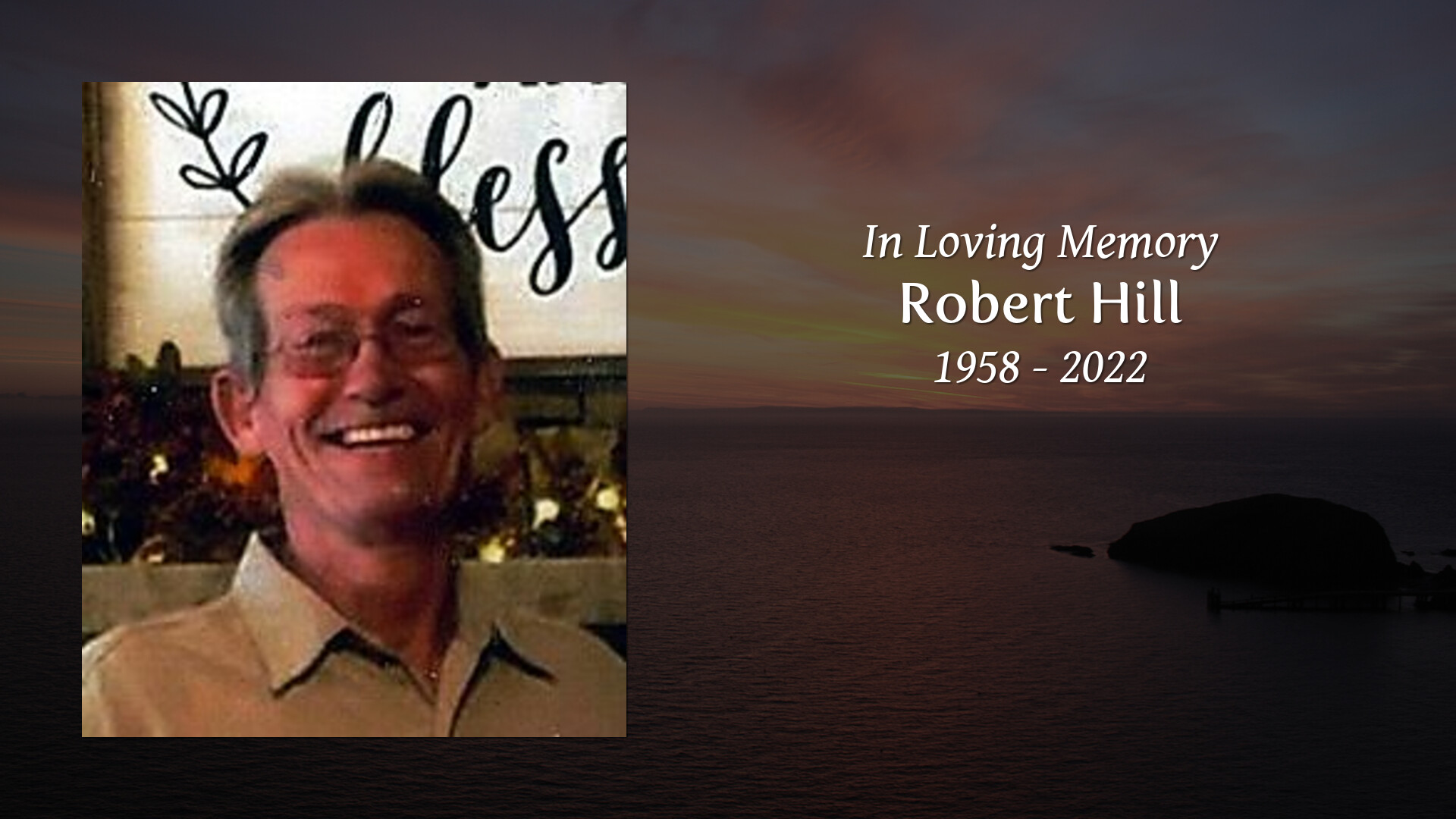 Robert Hill - Tribute Video