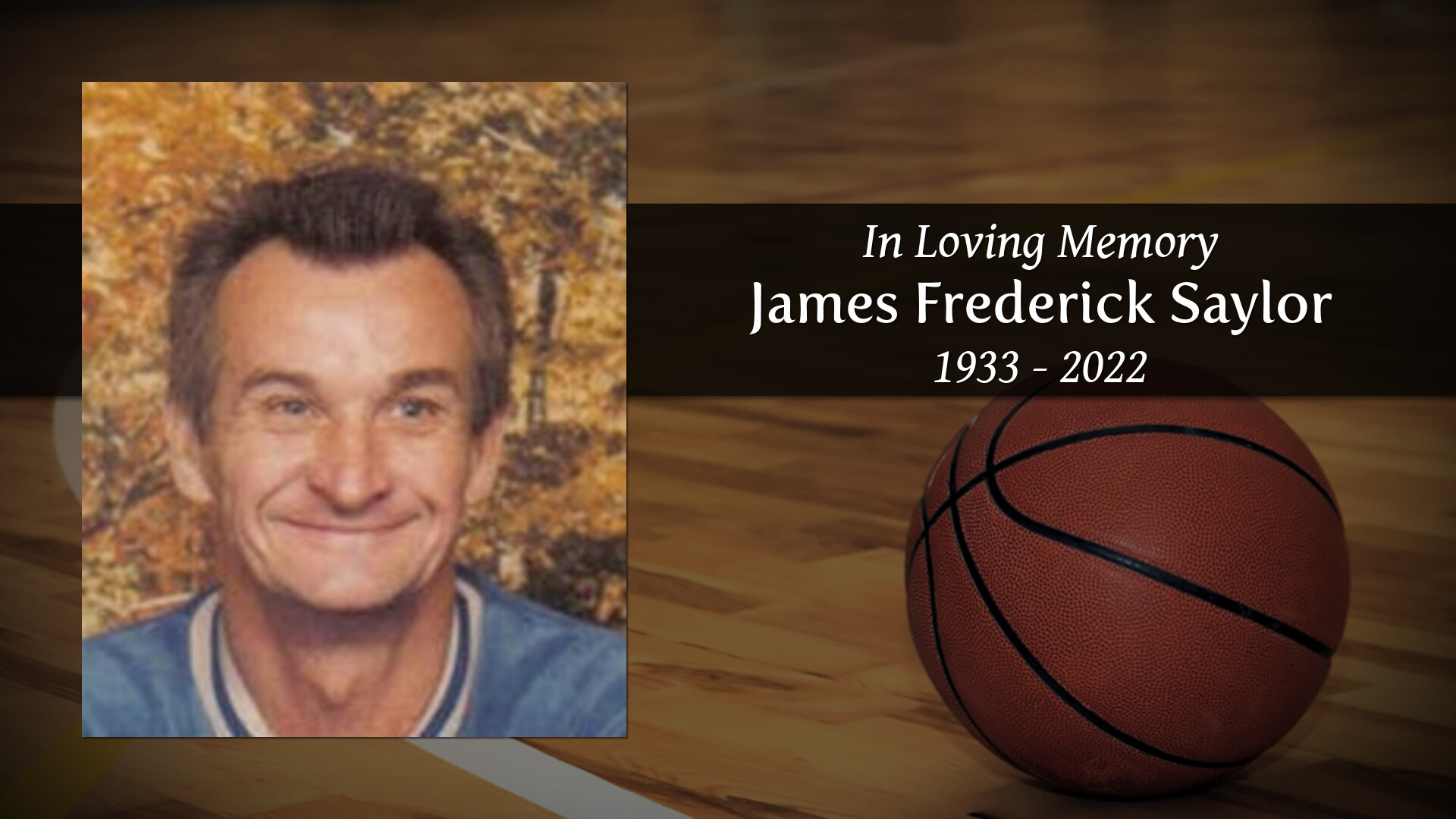 James Frederick Saylor - Tribute Video