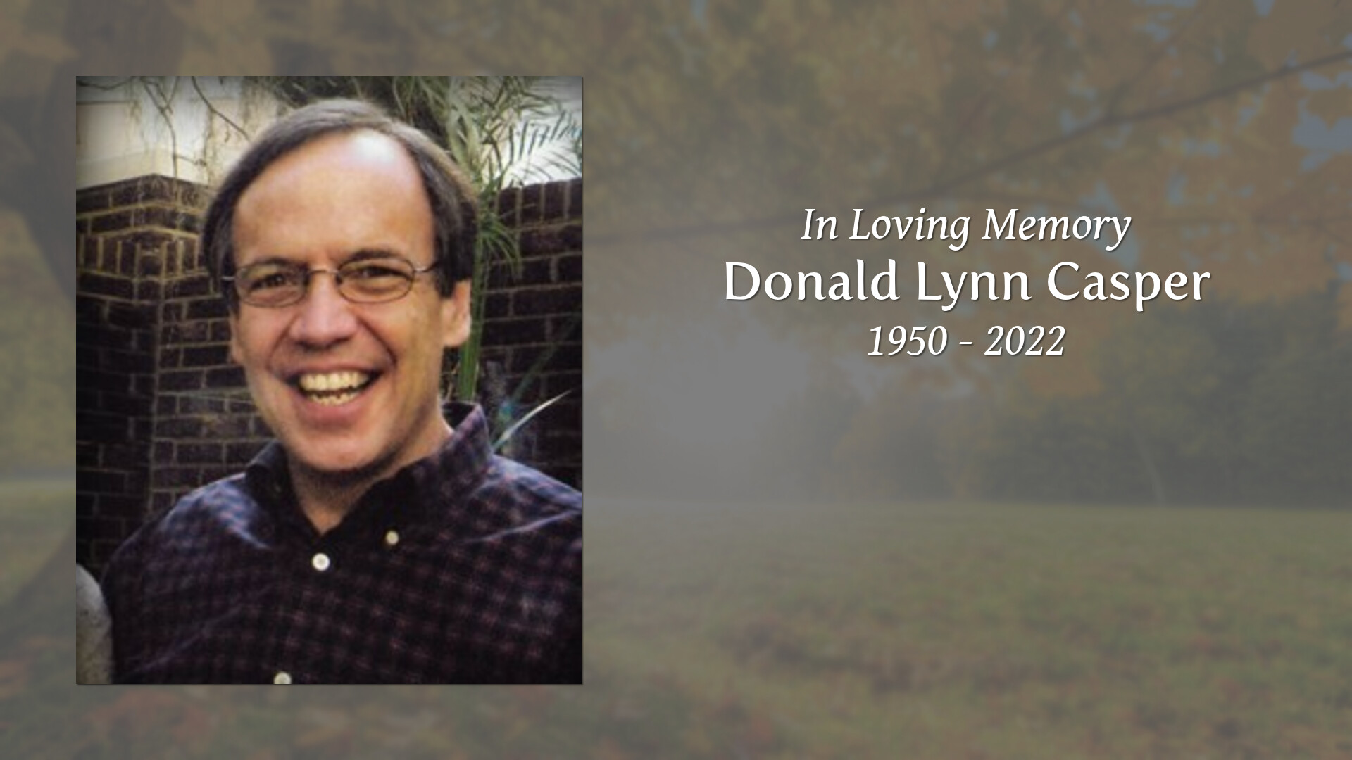 Donald Lynn Casper - Tribute Video