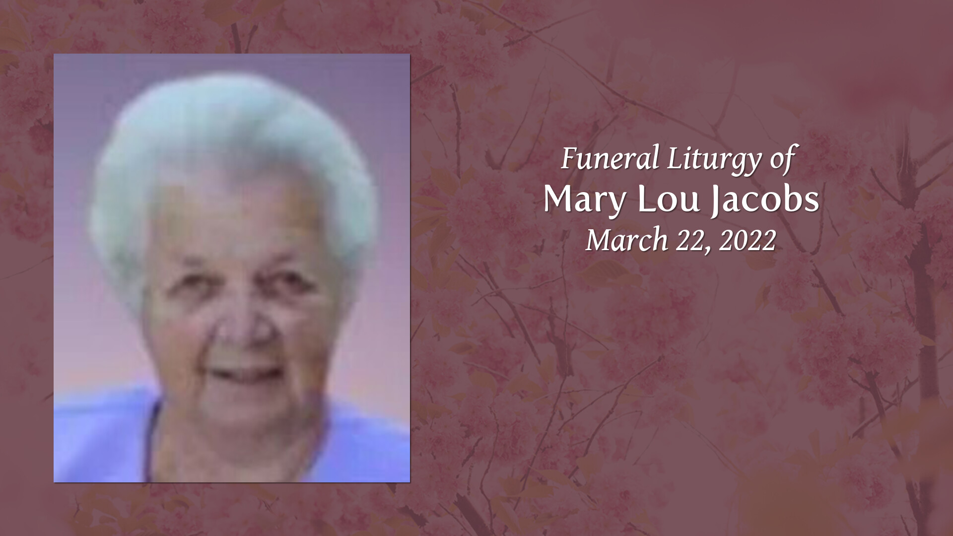 Mary Lou Jacobs - Tribute Video
