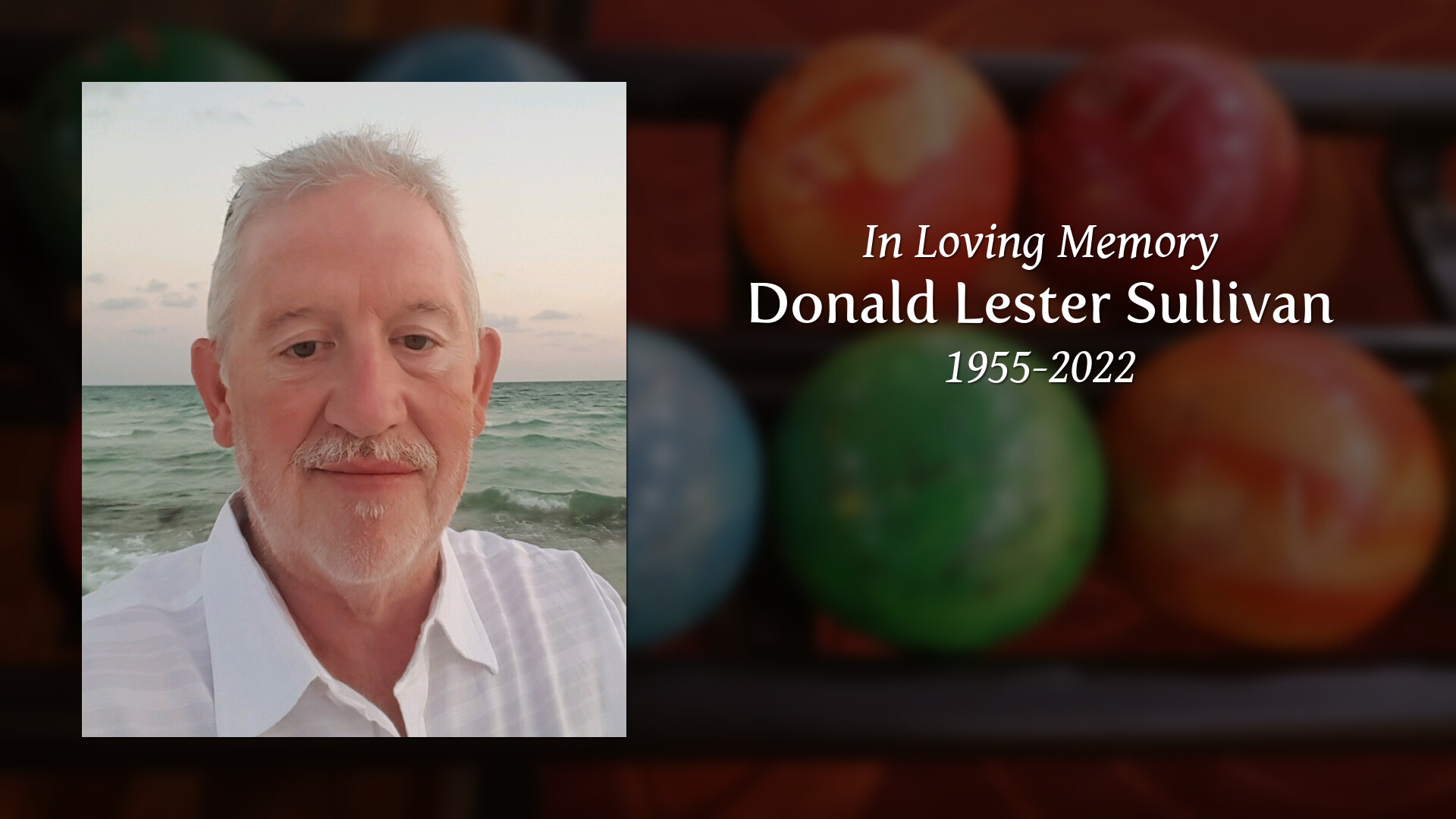 Donald Lester Sullivan - Tribute Video