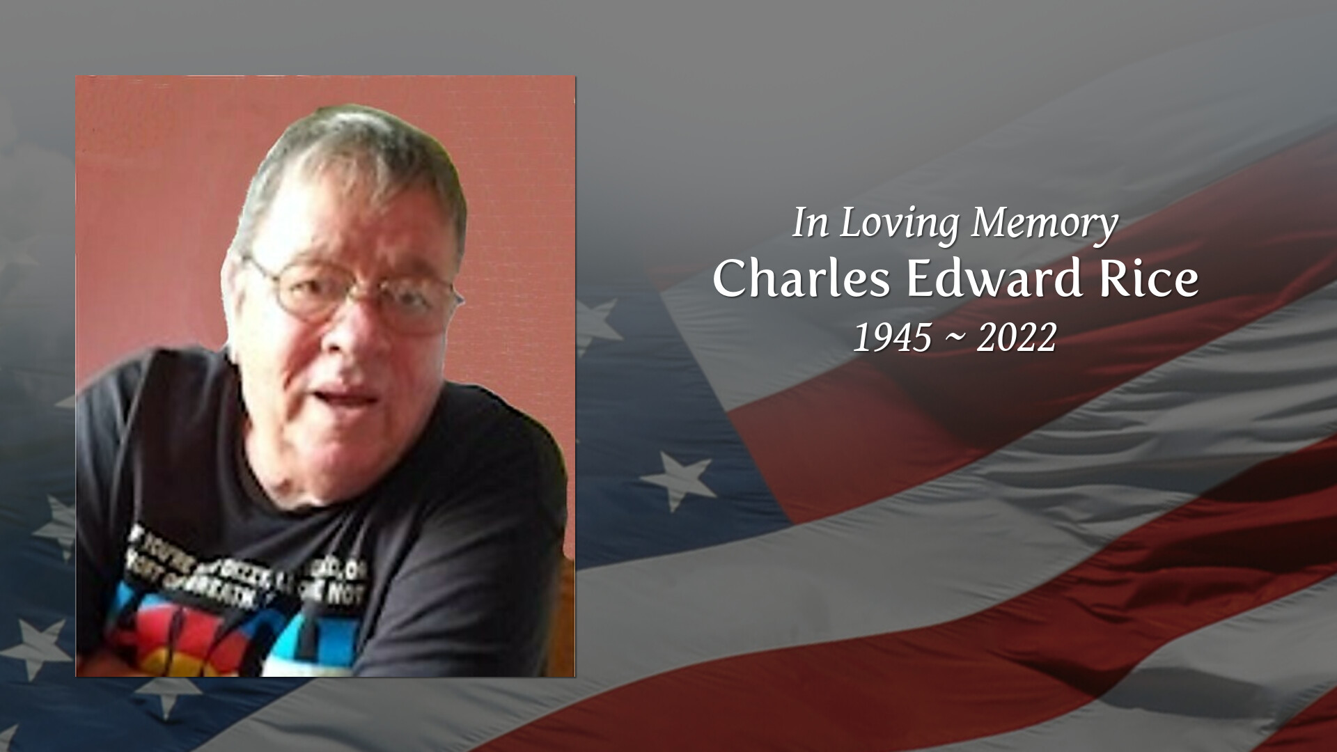 Charles Edward Rice - Tribute Video