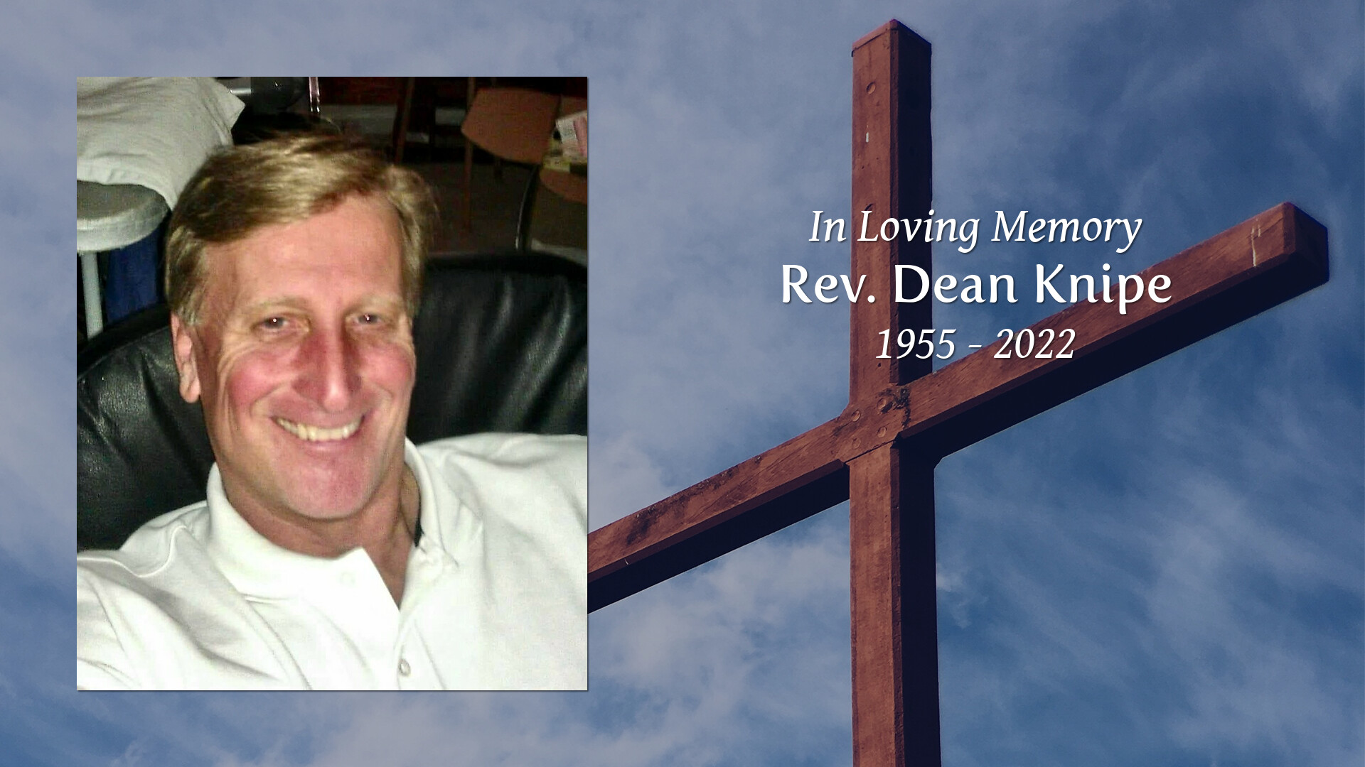 Rev. Dean Knipe - Tribute Video