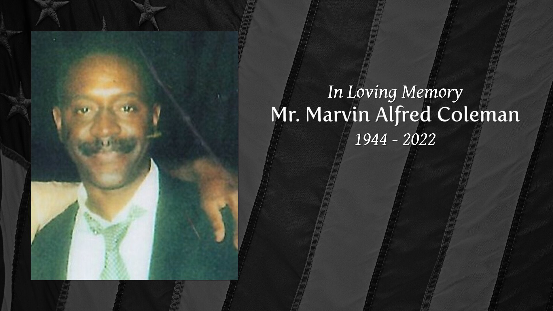 Mr. Marvin Alfred Coleman - Tribute Video