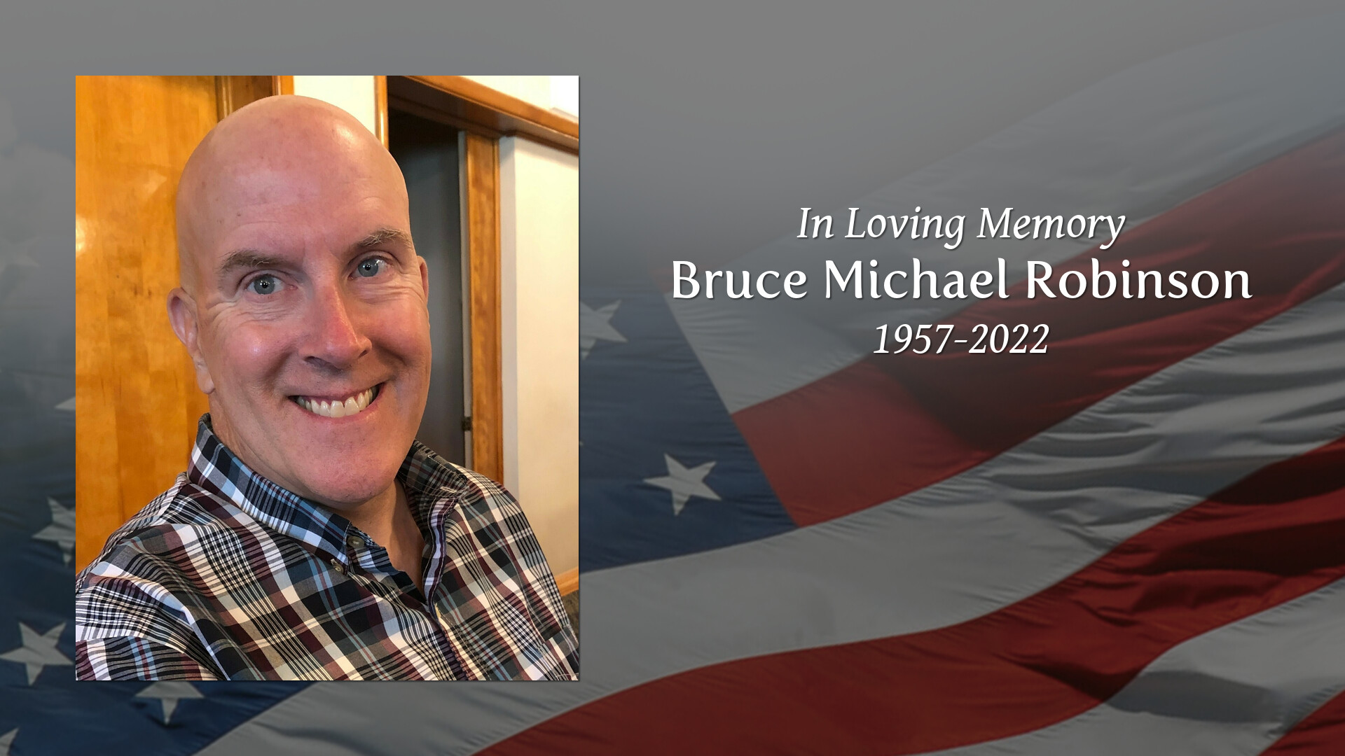 Bruce Michael Robinson - Tribute Video