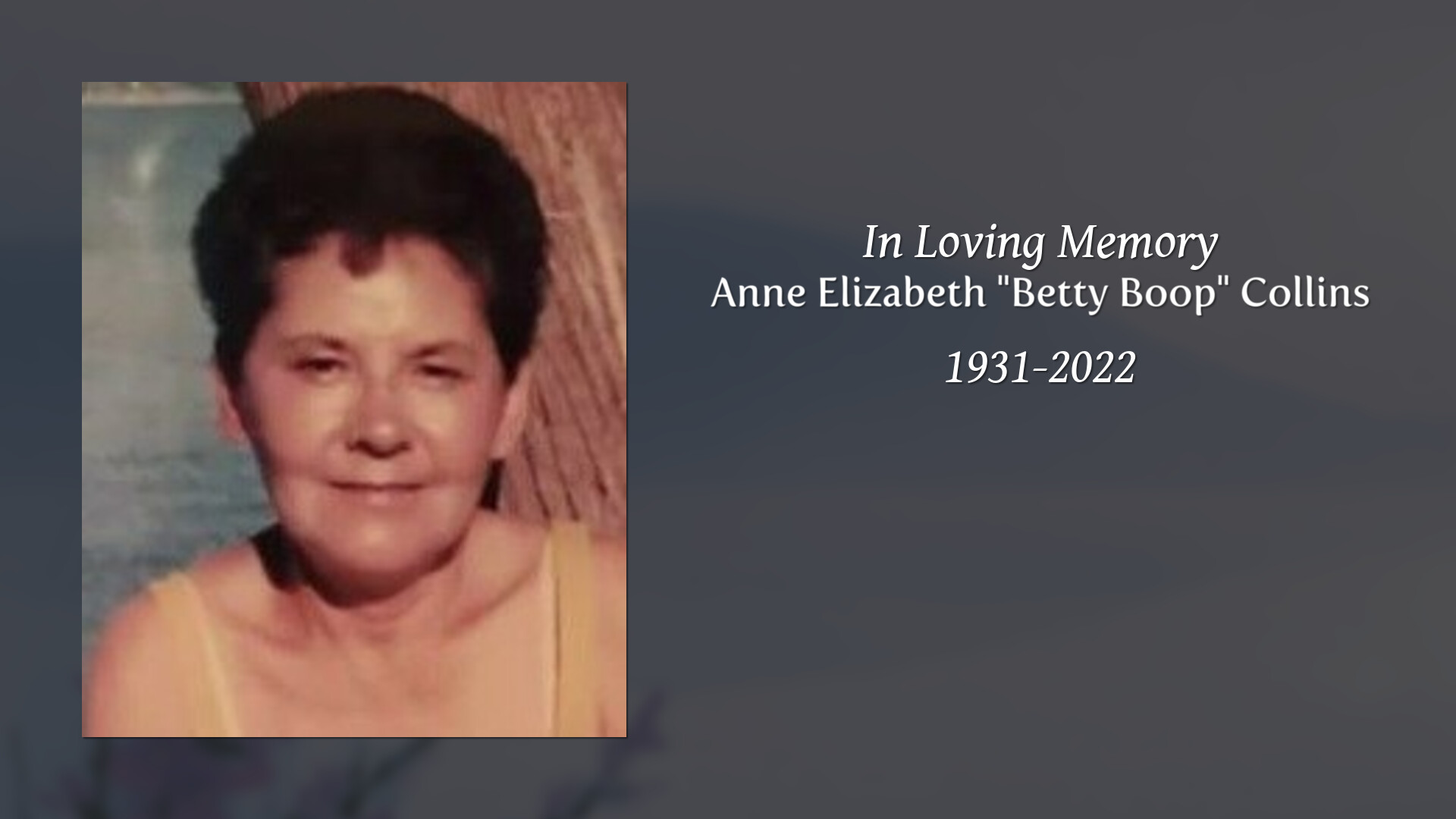 Anne Elizabeth "Betty Boop" Collins - Tribute Video