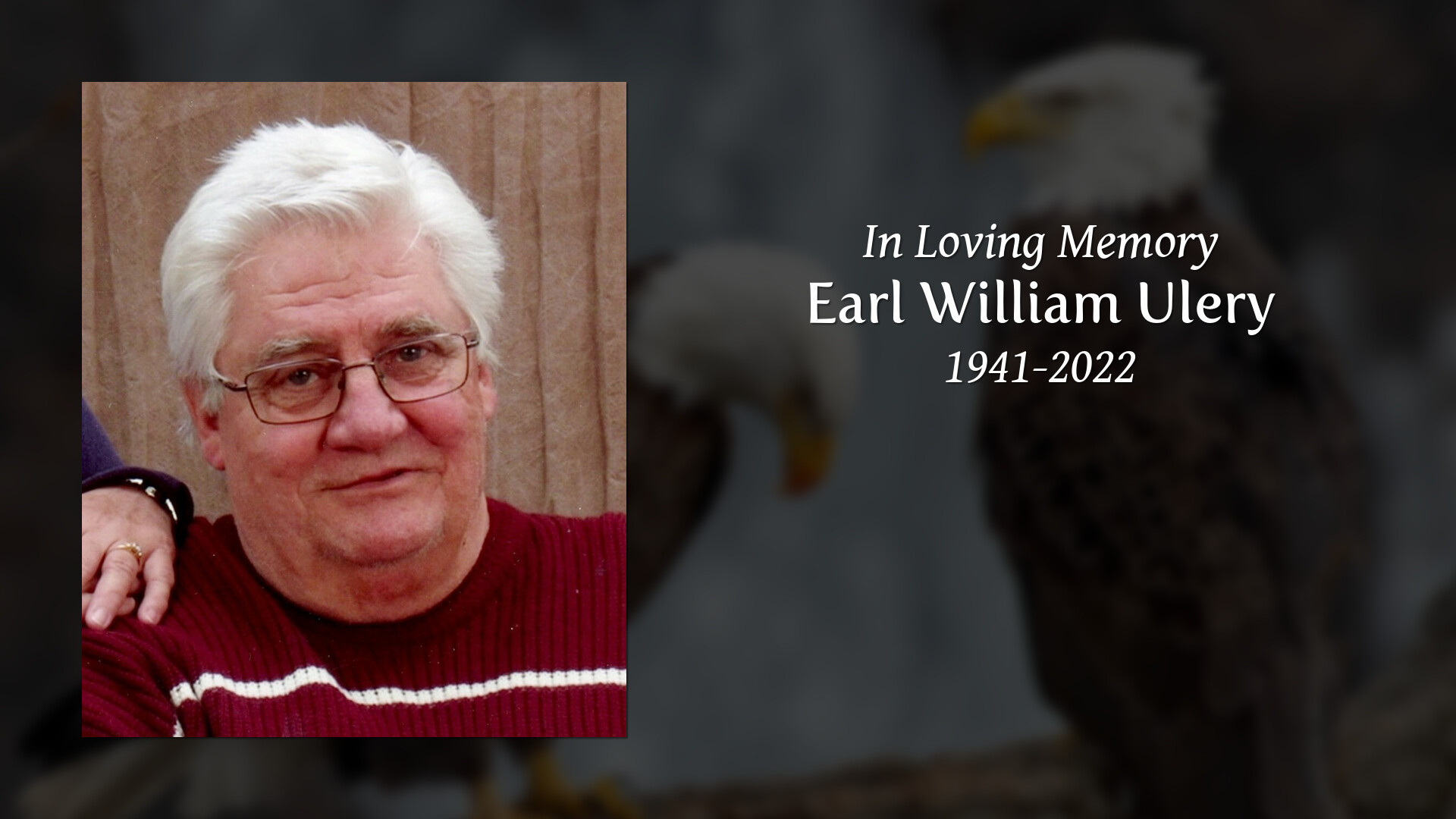 Earl William Ulery - Tribute Video