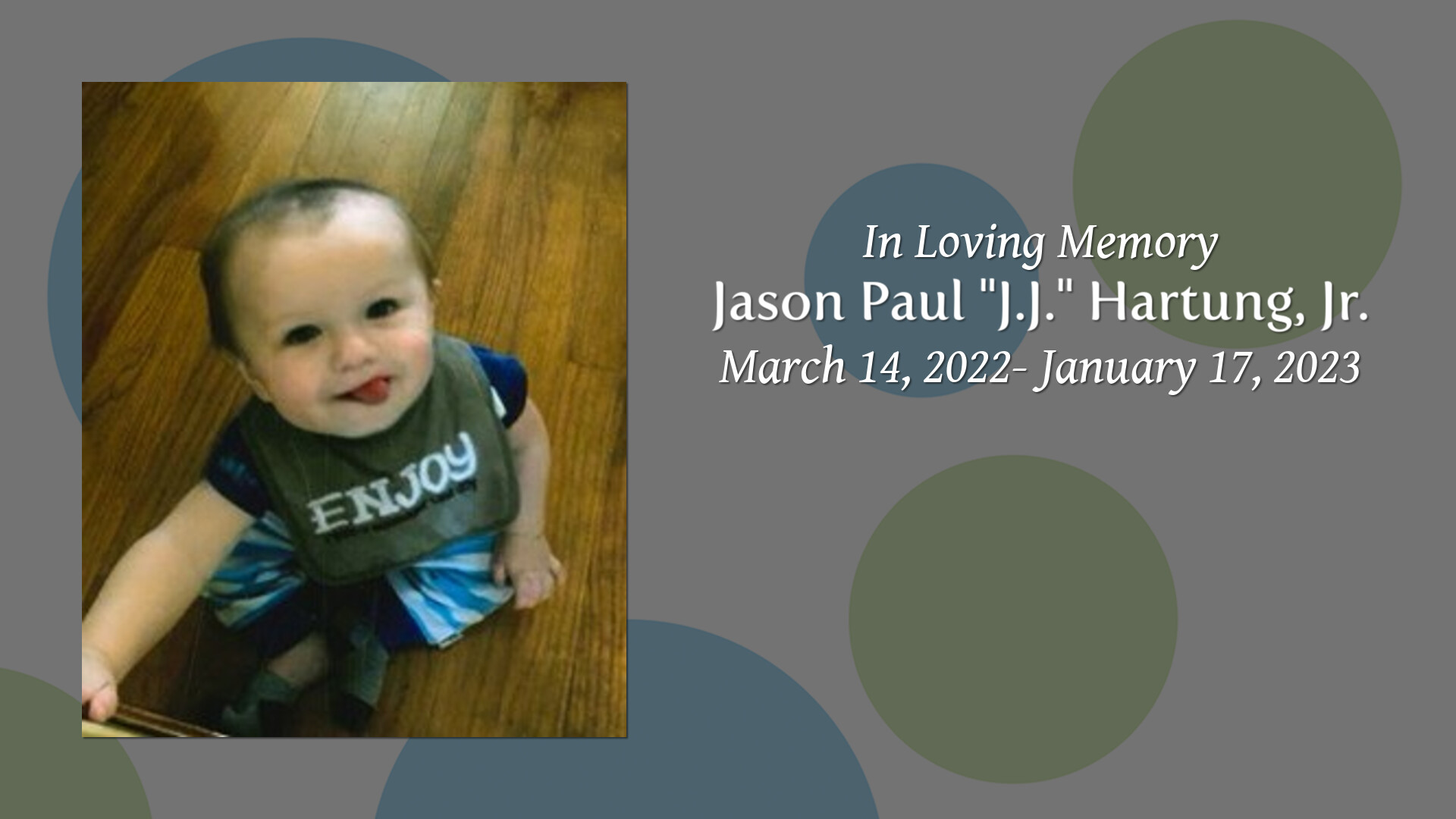 Jason Paul "J.J." Hartung, Jr. - Tribute Video