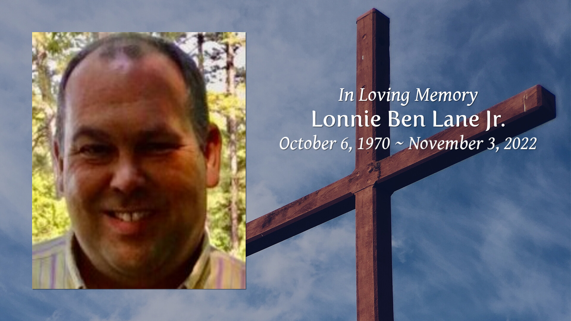 Lonnie Ben Lane Jr. - Tribute Video