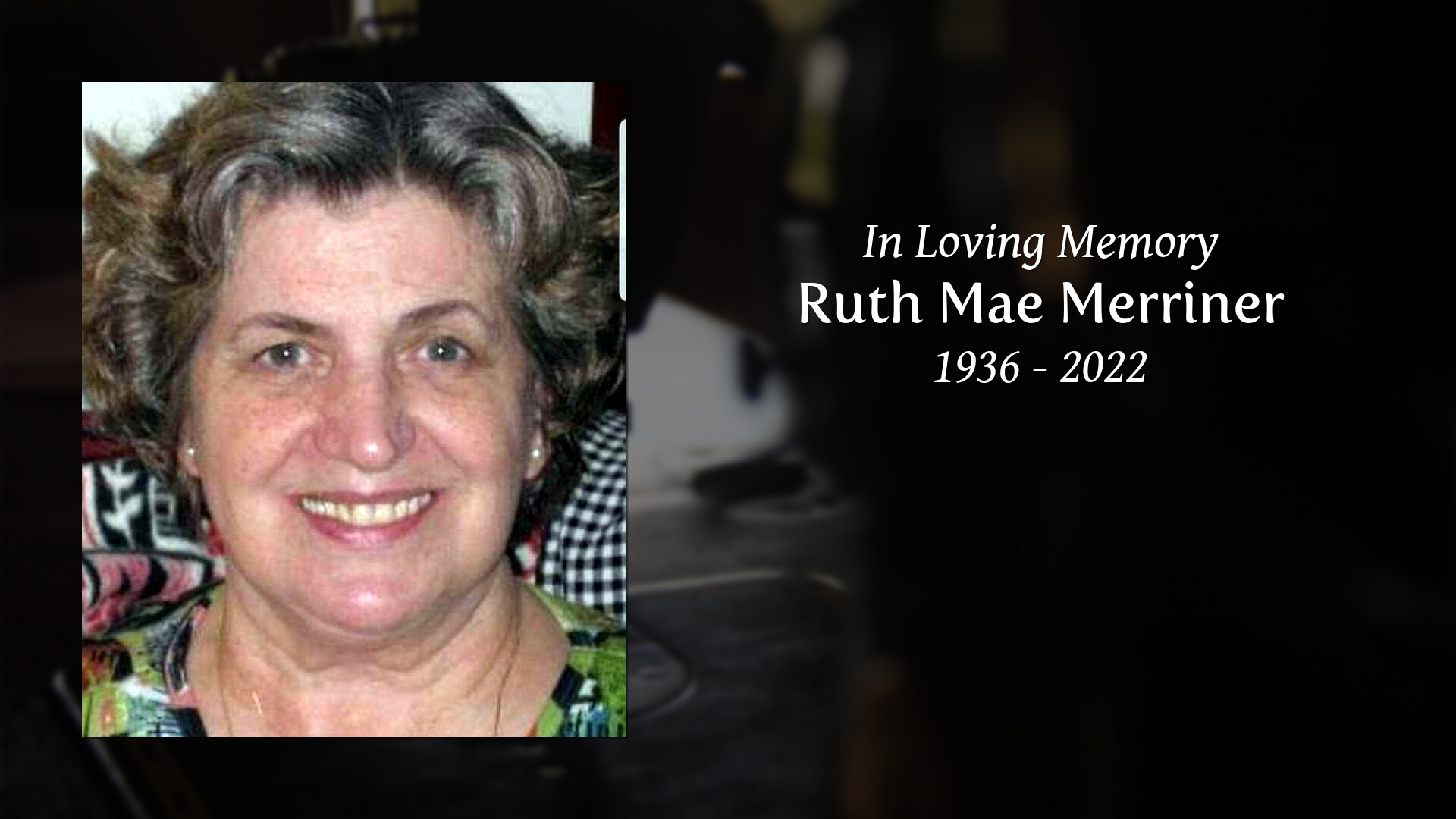 Ruth Mae Merriner - Tribute Video