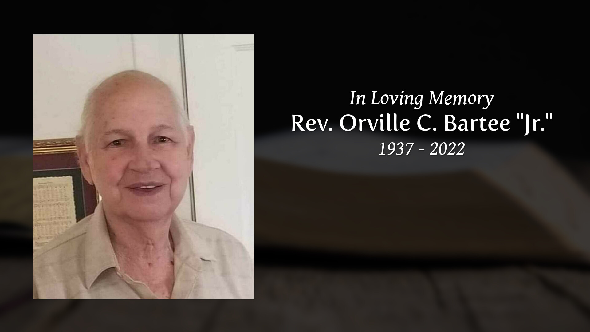 Rev. Orville C. Bartee "Jr." - Tribute Video