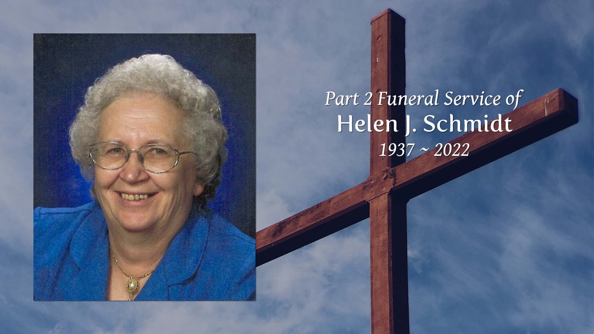 Helen J. Schmidt - Tribute Video