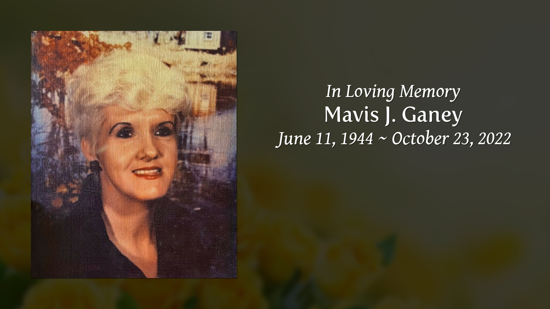 Mavis J. Ganey - Tribute Video
