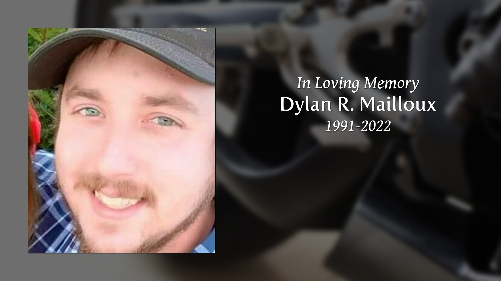 Dylan R. Mailloux - Tribute Video