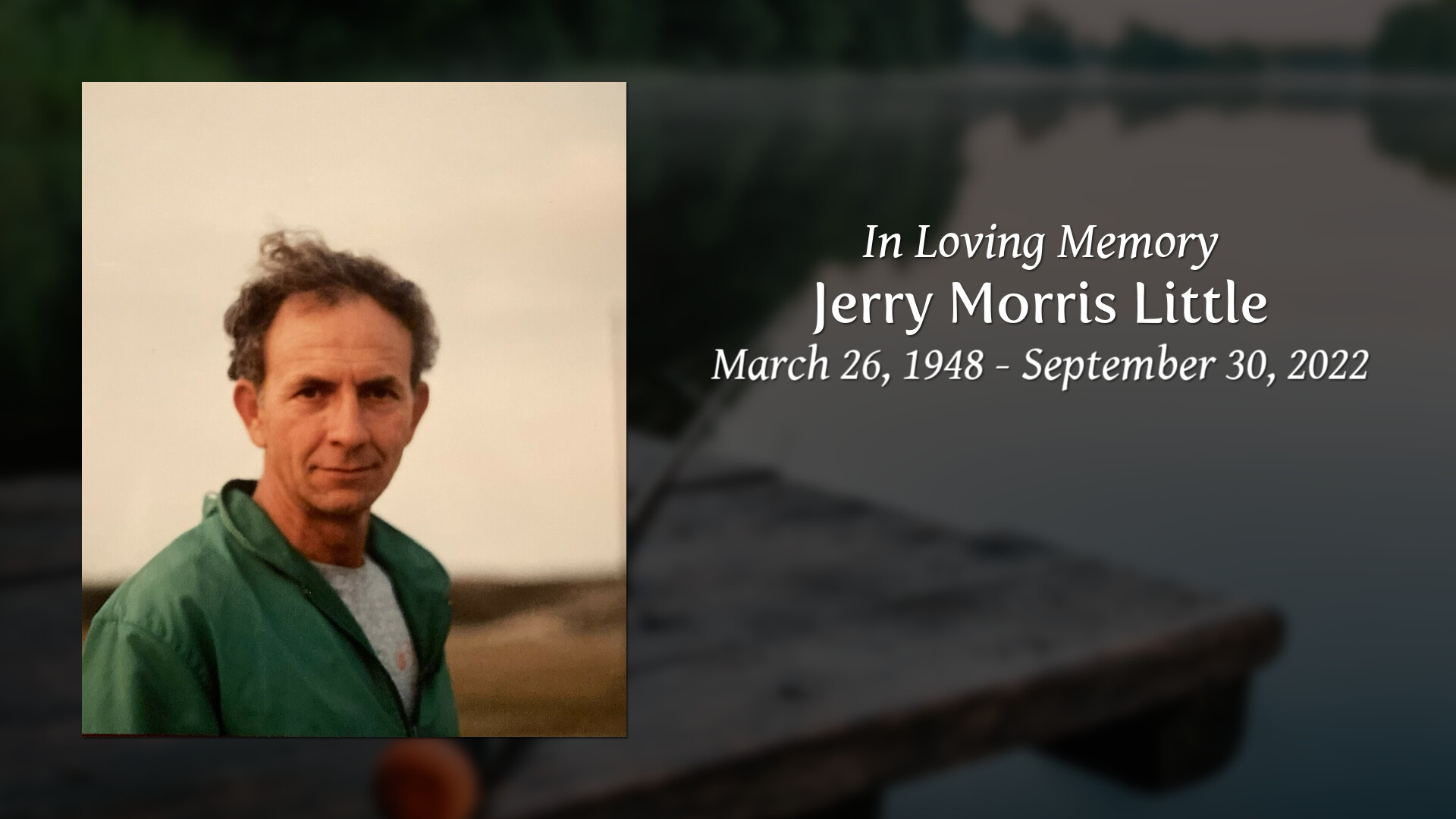 Jerry Morris Little - Tribute Video