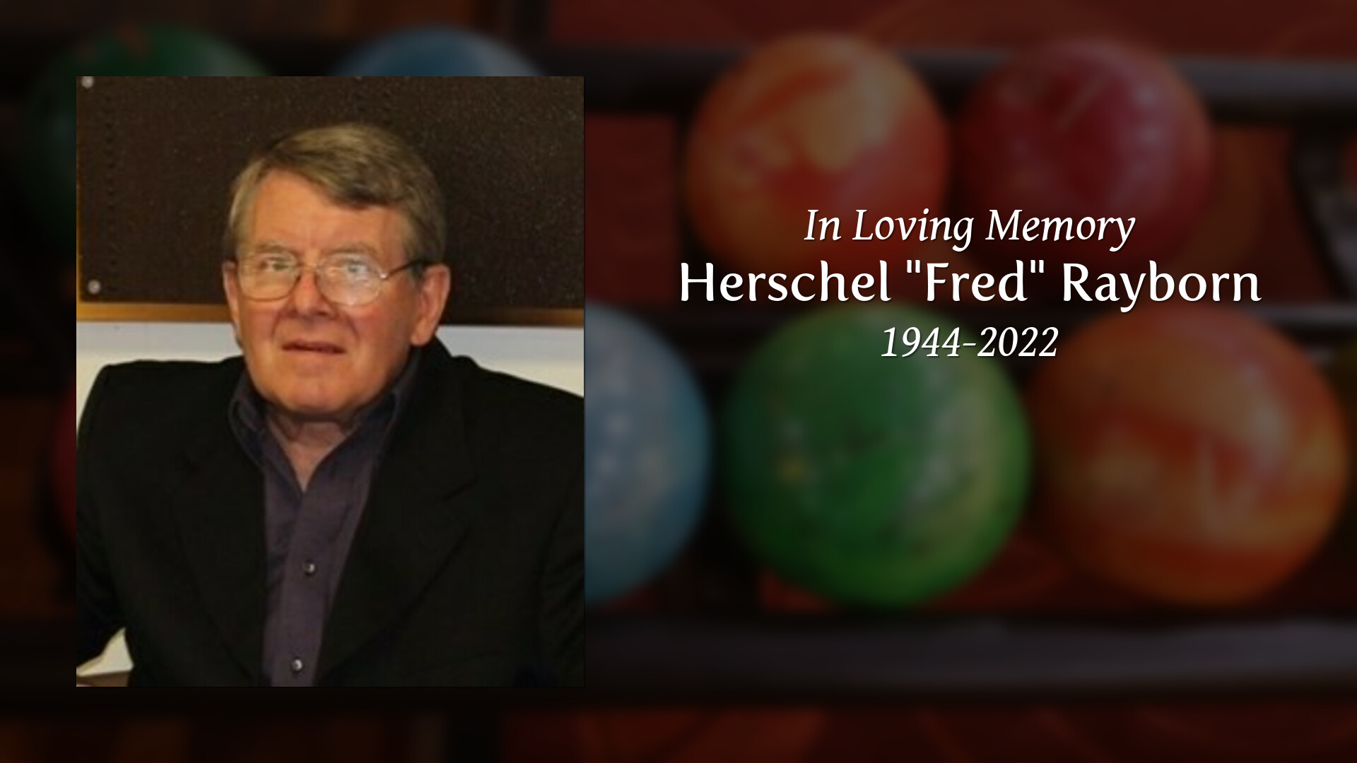 Herschel "Fred" Rayborn - Tribute Video