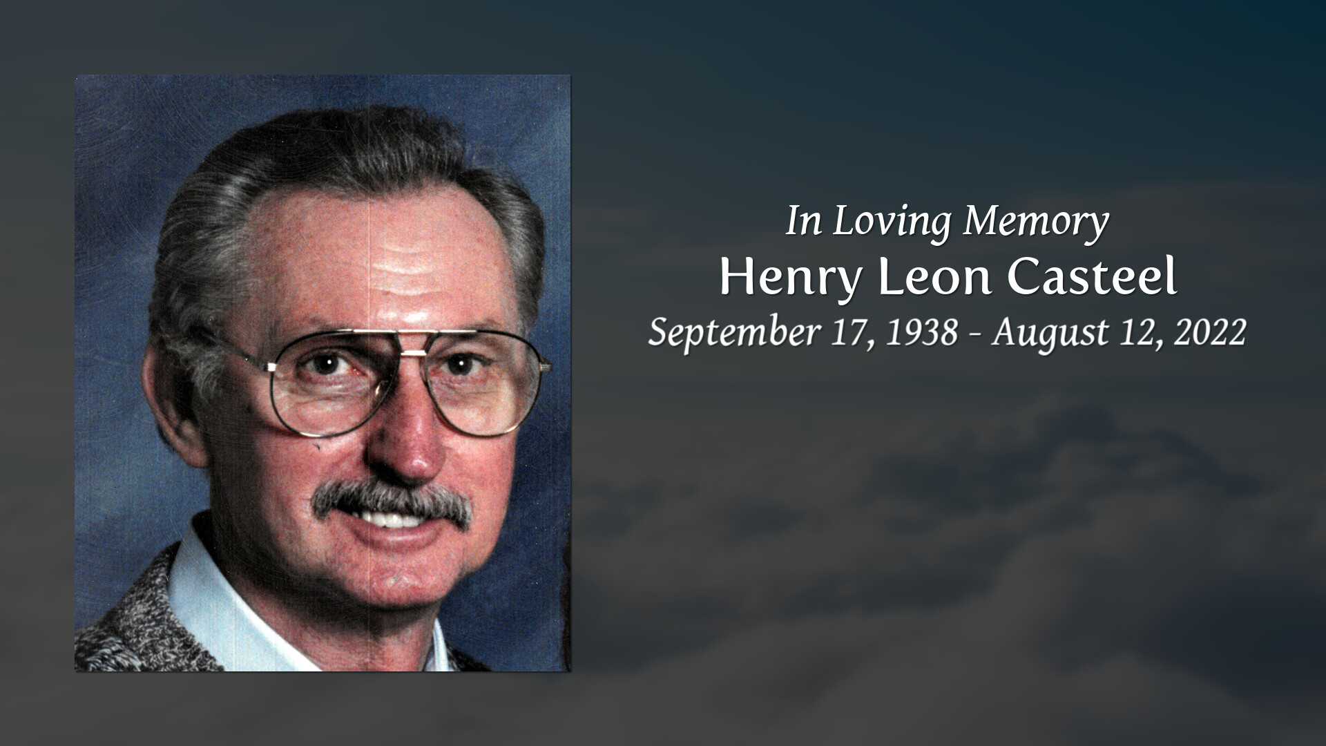 Henry Leon Casteel - Tribute Video