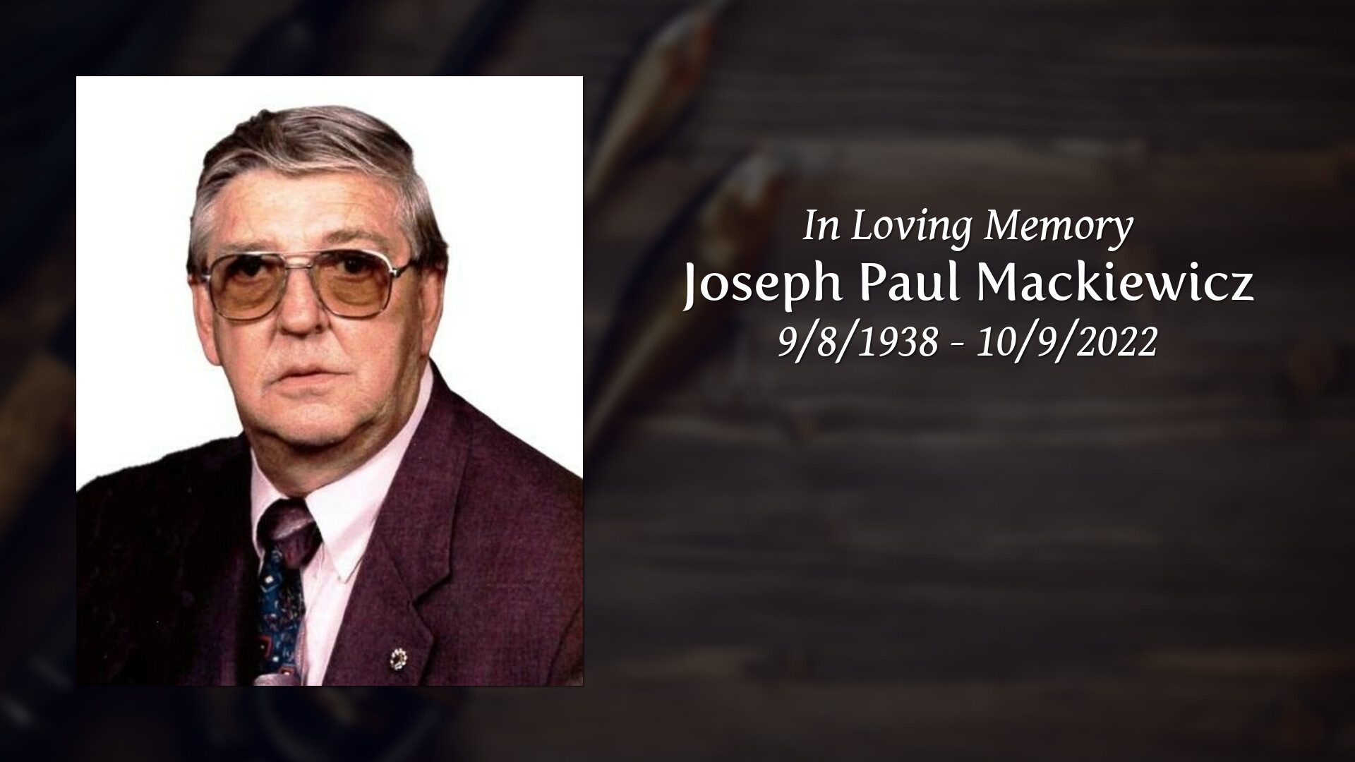 Joseph Paul Mackiewicz - Tribute Video