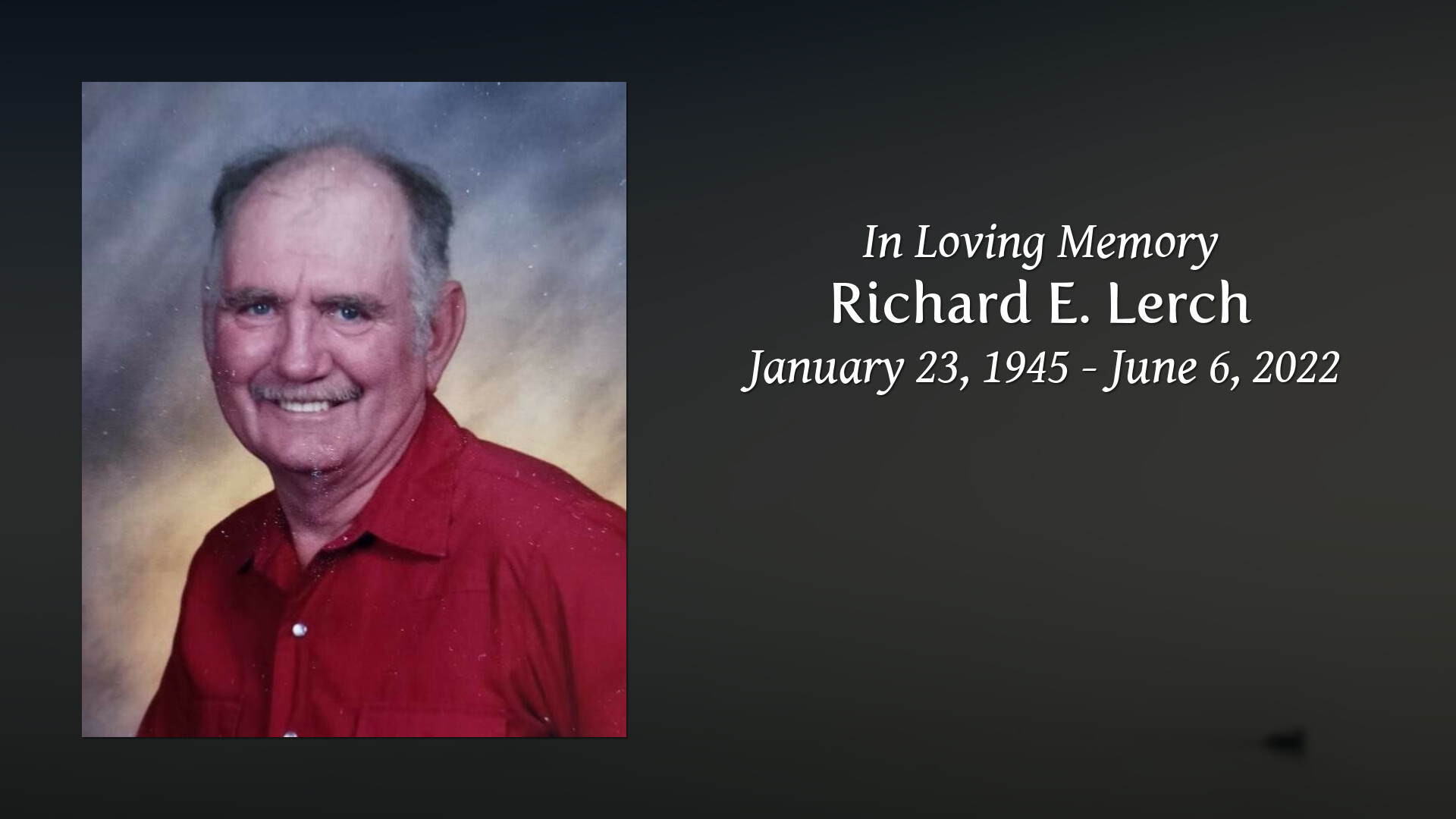 Richard E. Lerch - Tribute Video