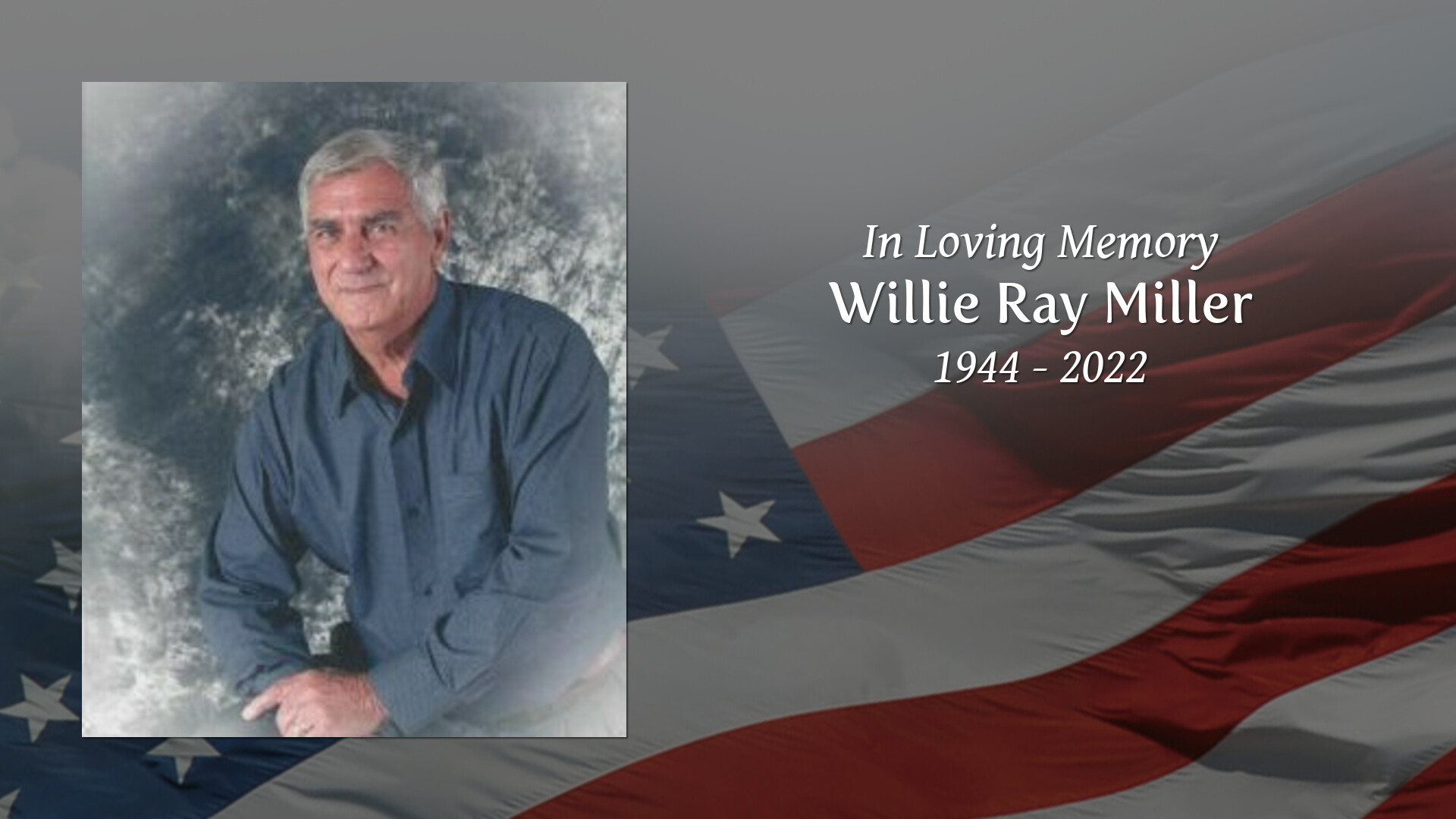 Willie Ray Miller - Tribute Video