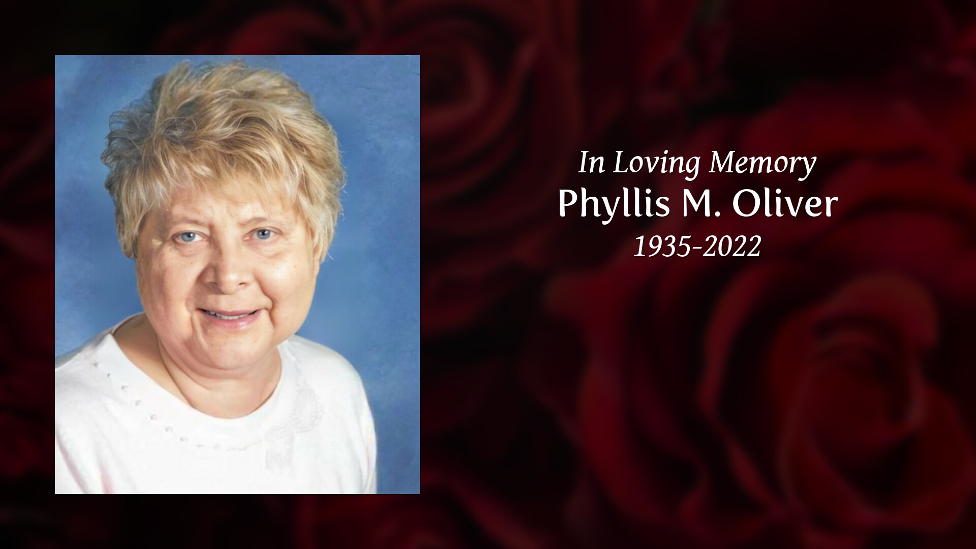 Phyllis M. Oliver - Tribute Video