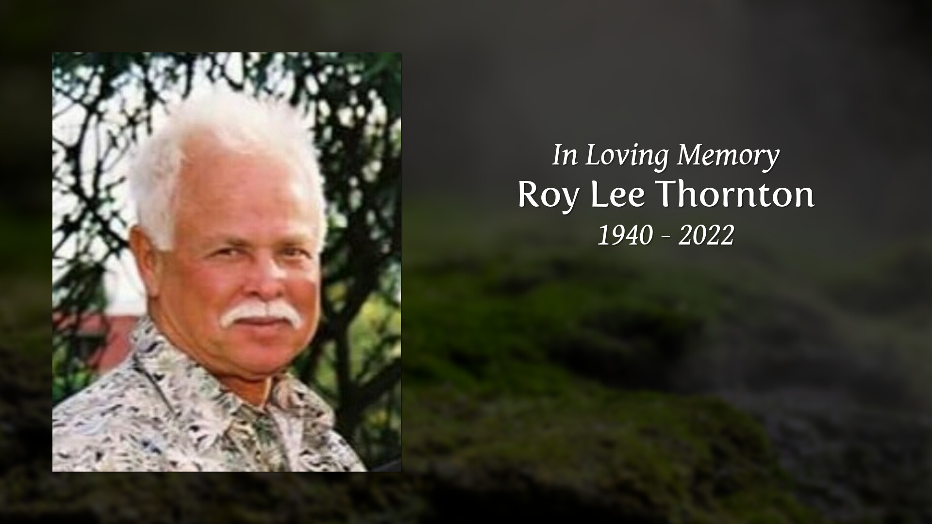 Roy Lee Thornton - Tribute Video