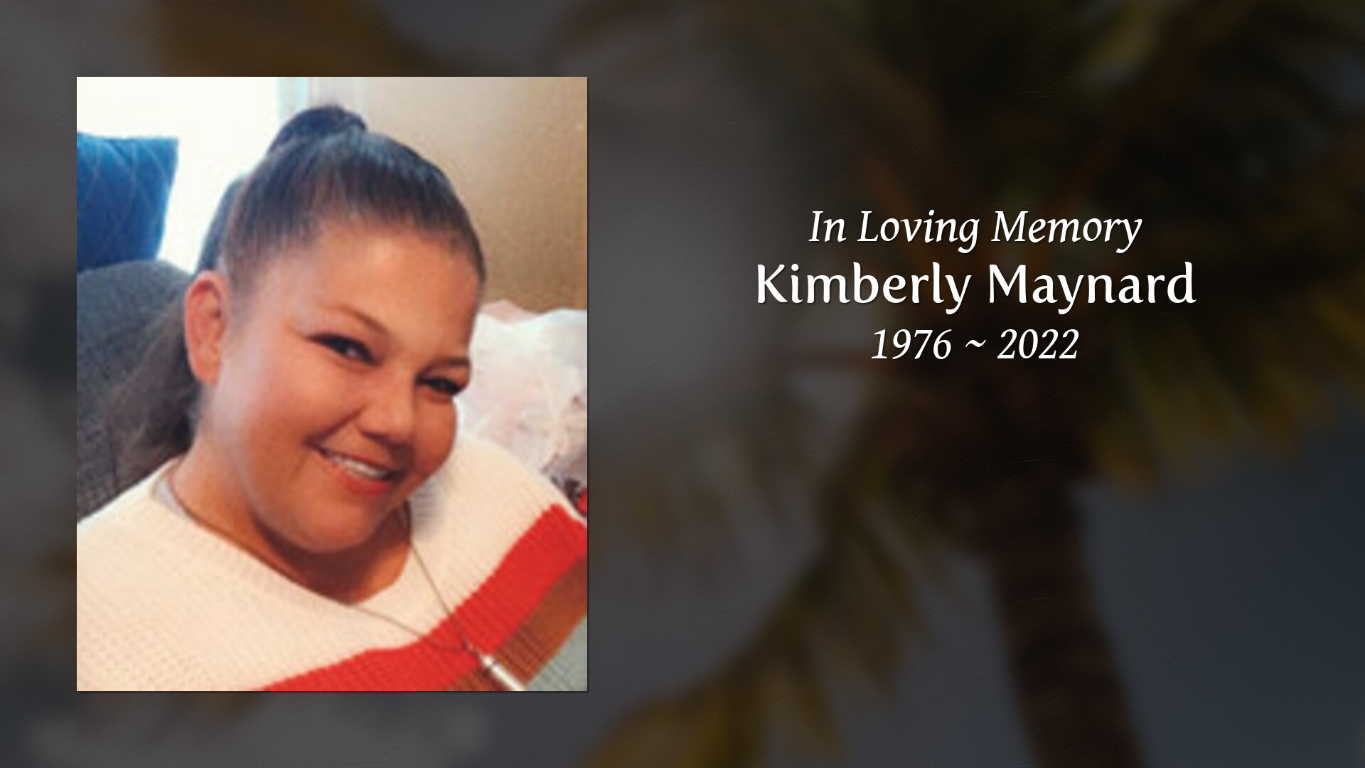 Kimberly Maynard - Tribute Video