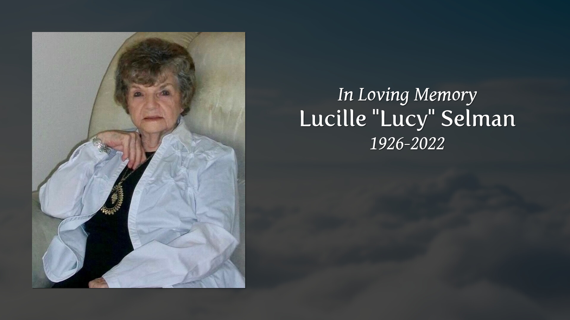 Lucille "Lucy" Selman - Tribute Video