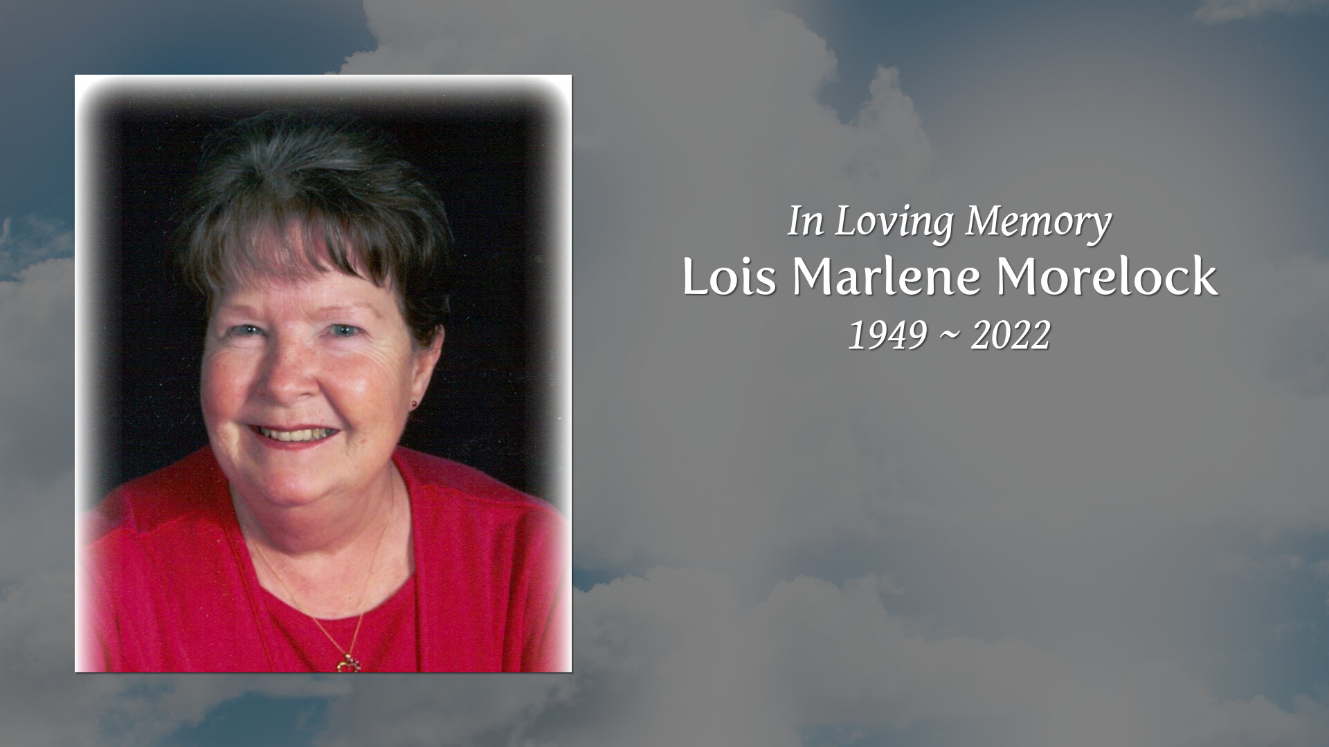 Lois Marlene Morelock - Tribute Video