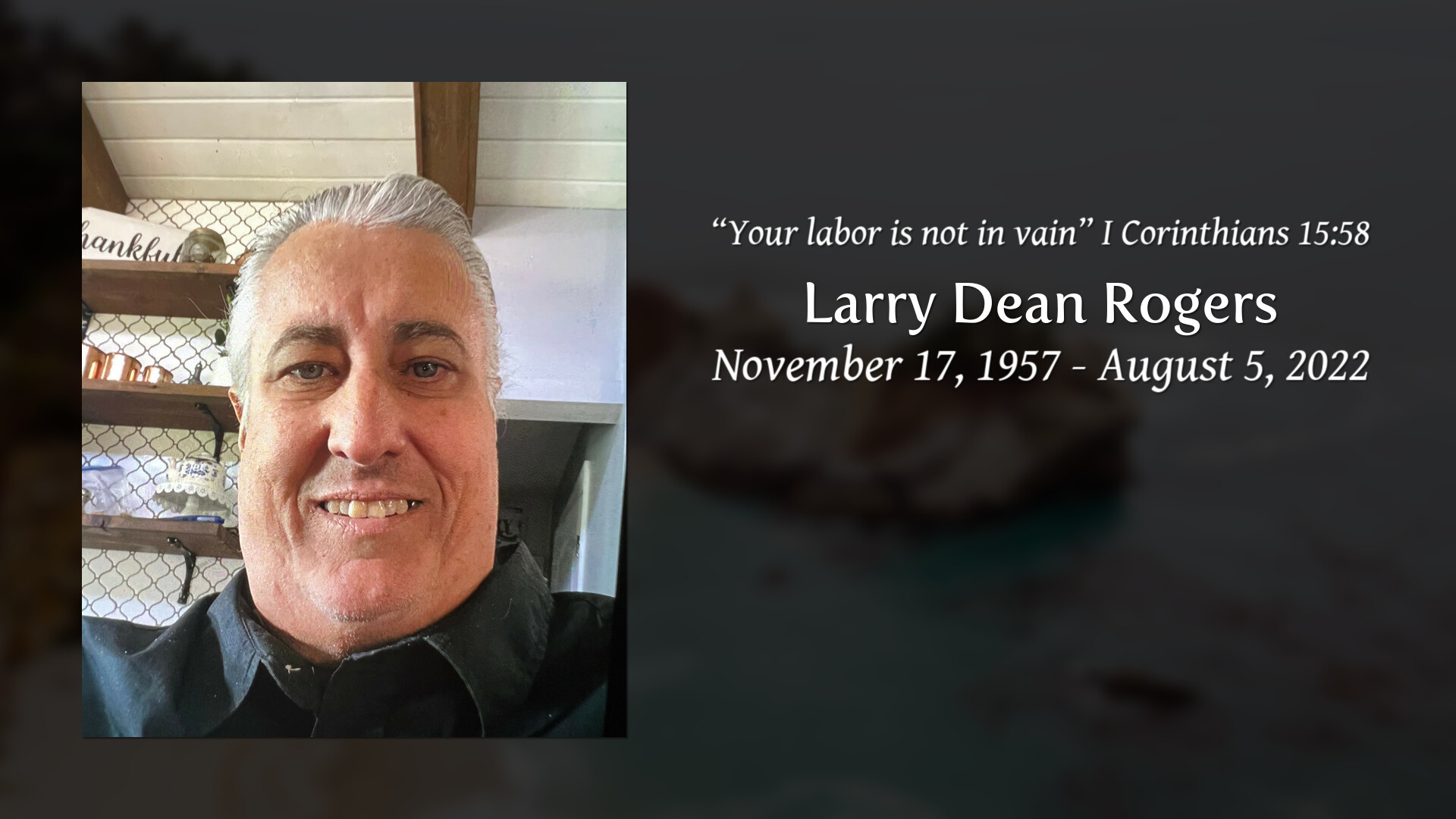Larry Dean Rogers - Tribute Video