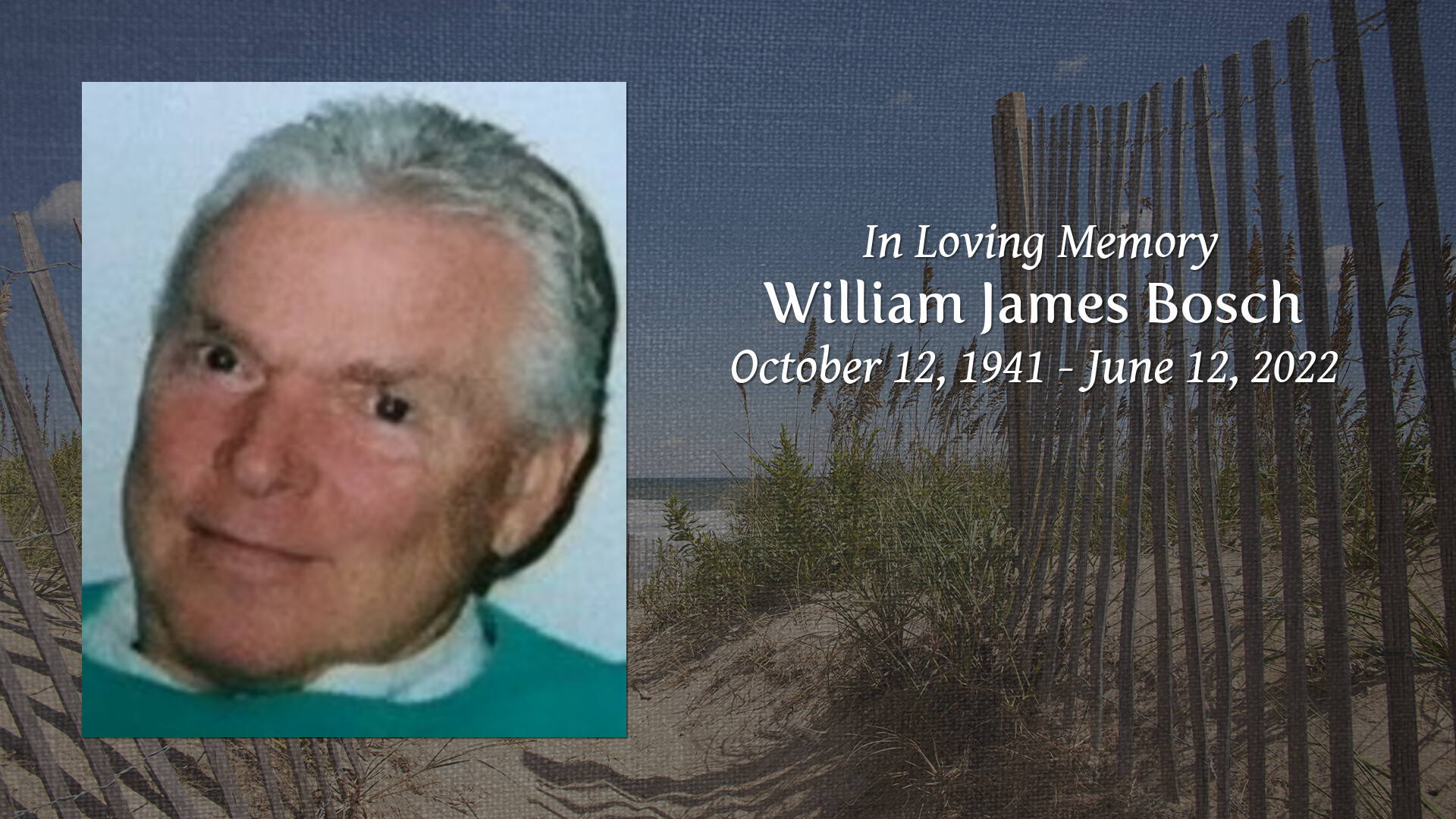 William James Bosch - Tribute Video