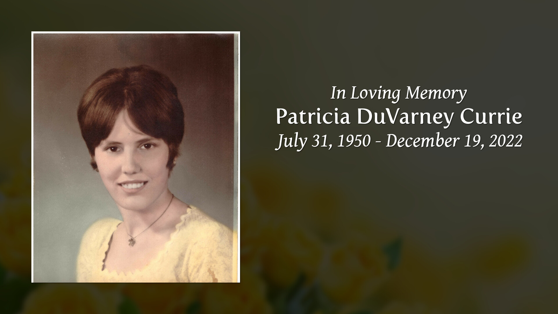 Patricia DuVarney Currie - Tribute Video