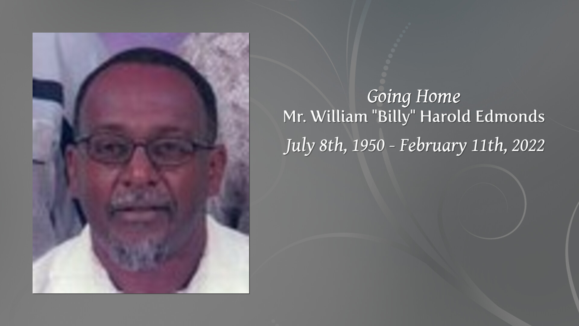 Mr. William "Billy" Harold Edmonds - Tribute Video