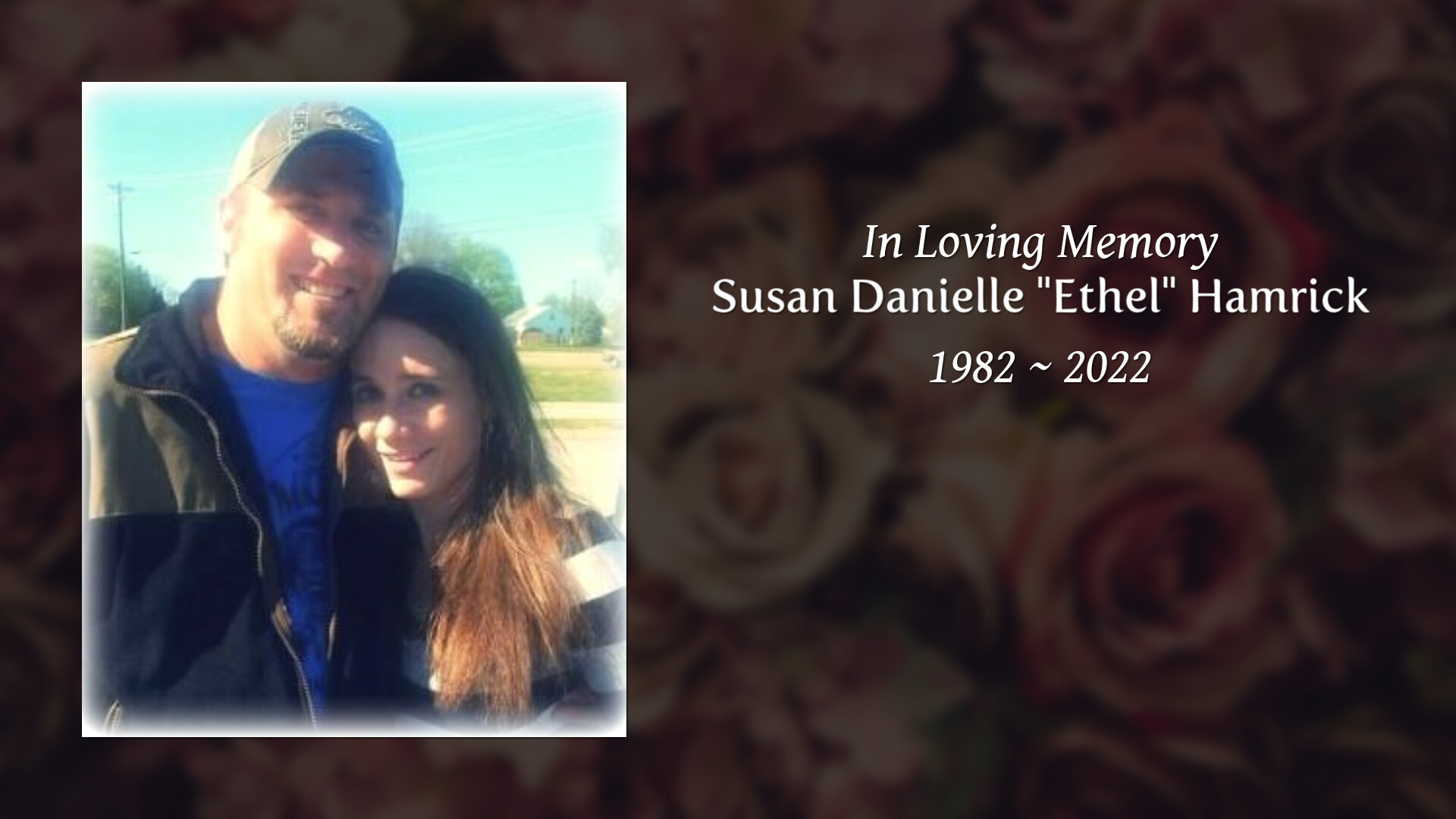 Susan Danielle "Ethel" Hamrick - Tribute Video