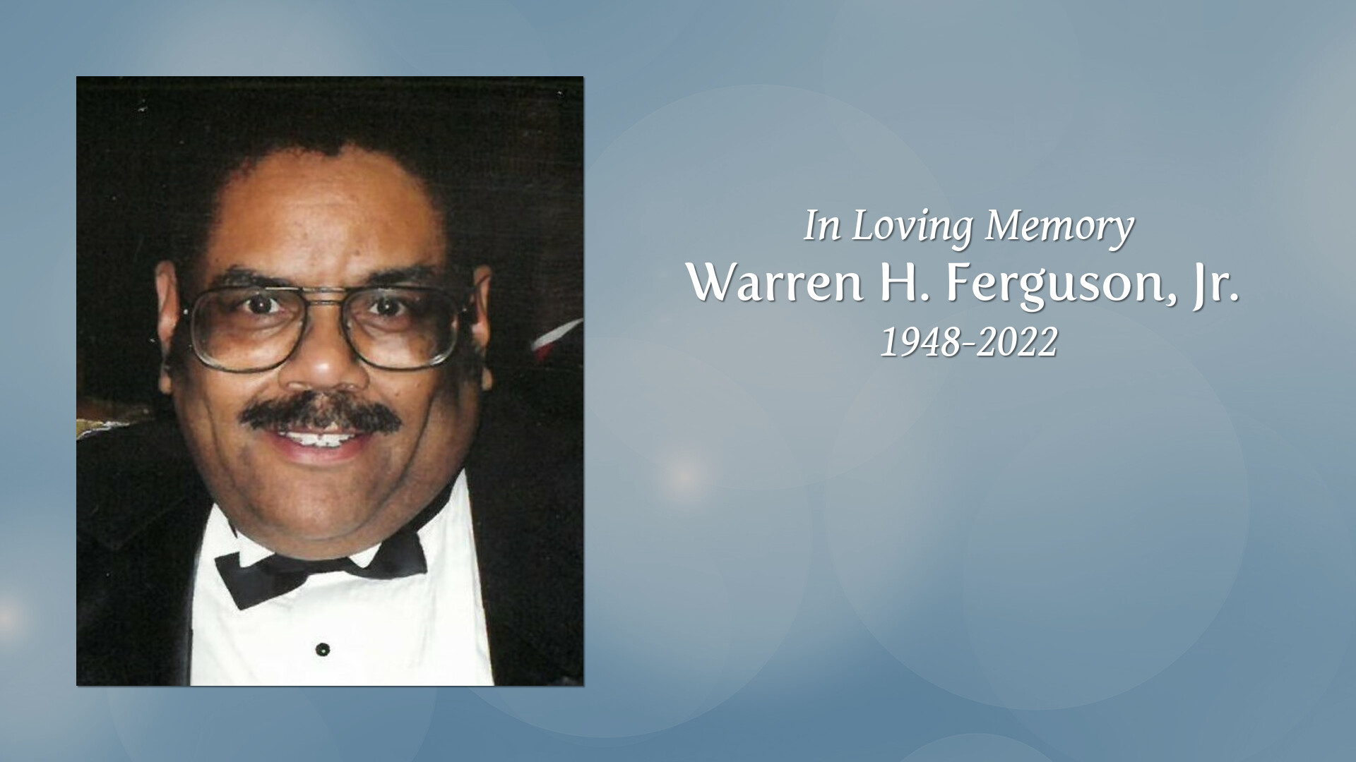 Warren H. Ferguson, Jr. - Tribute Video