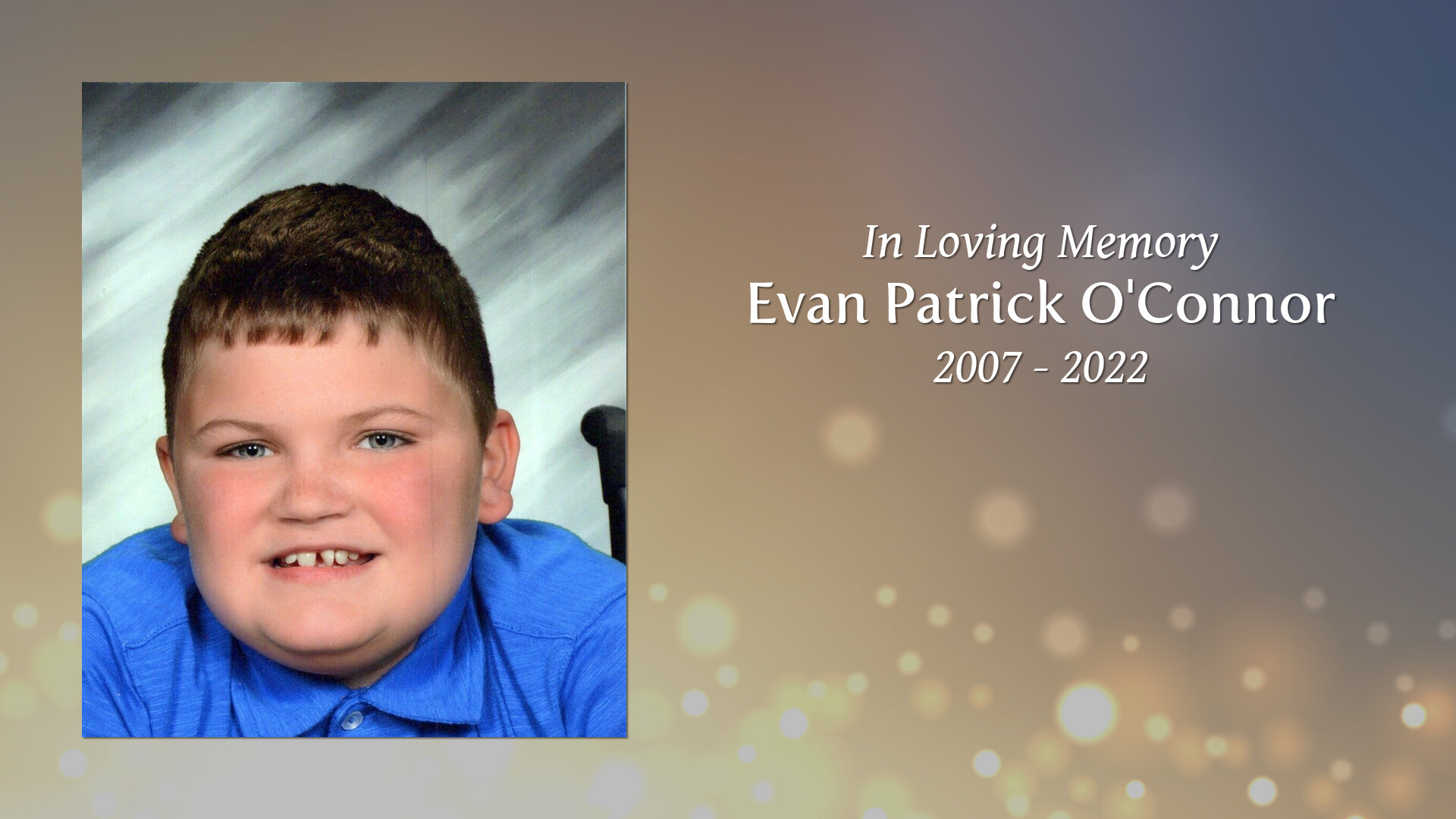 Evan Patrick O'Connor - Tribute Video