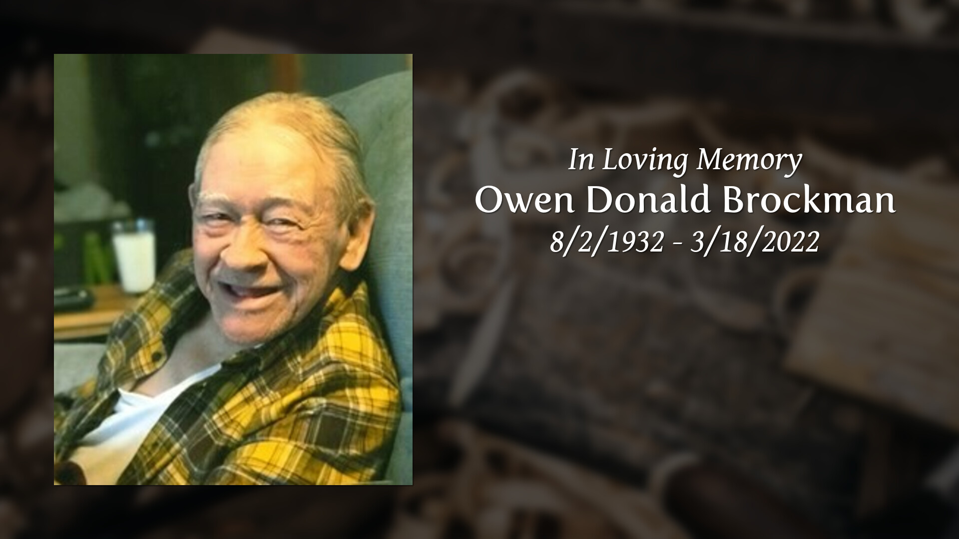 Owen Donald Brockman - Tribute Video