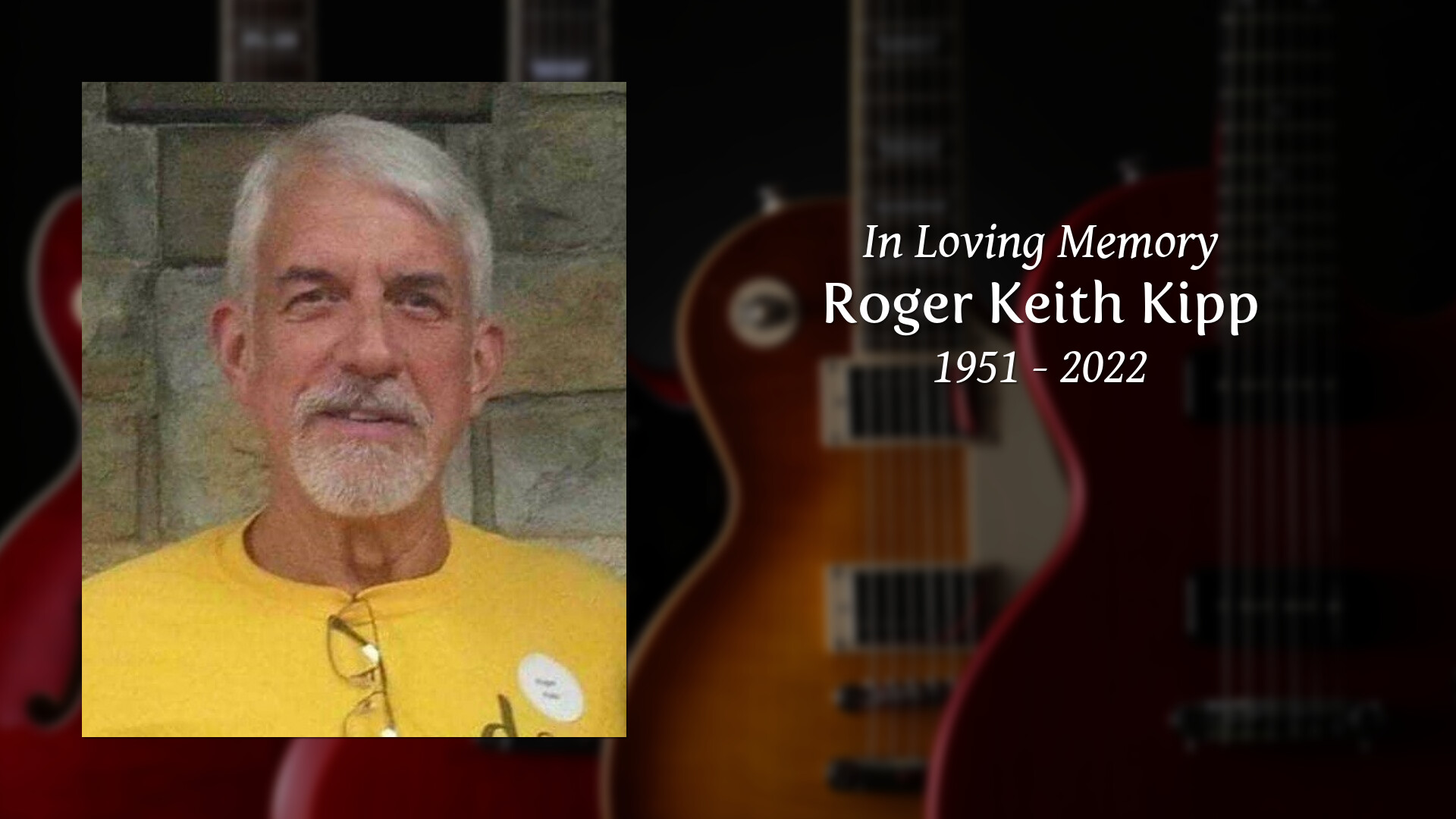Roger Keith Kipp - Tribute Video
